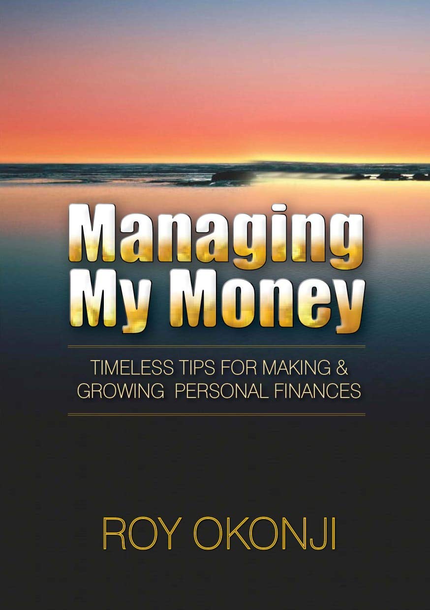 MANAGING MY MONEY: Timeless Tips For Making And Growing Personal ...