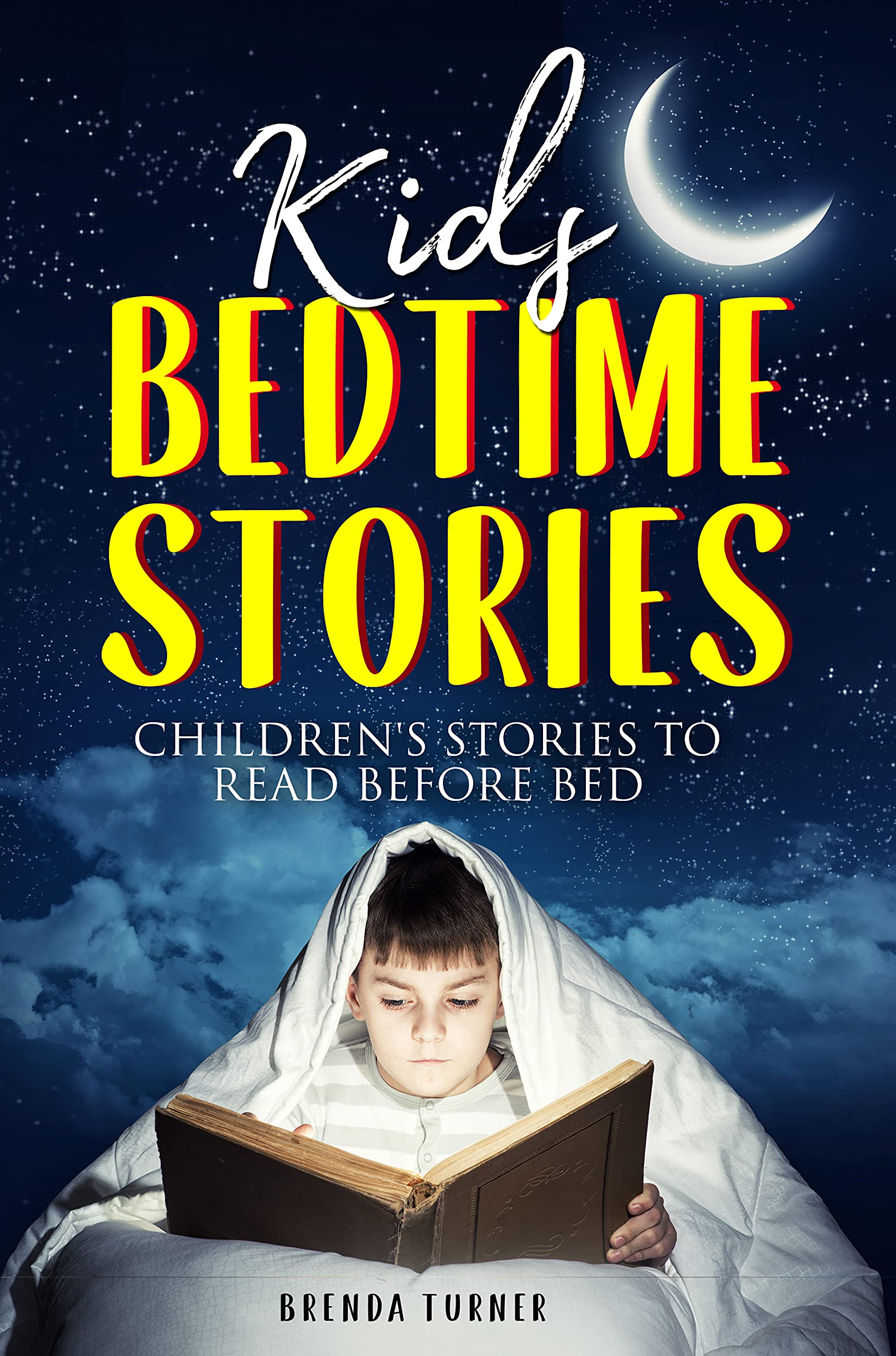 Kids Bedtime Stories: Children's Stories to Read Before Bed by Brenda ...
