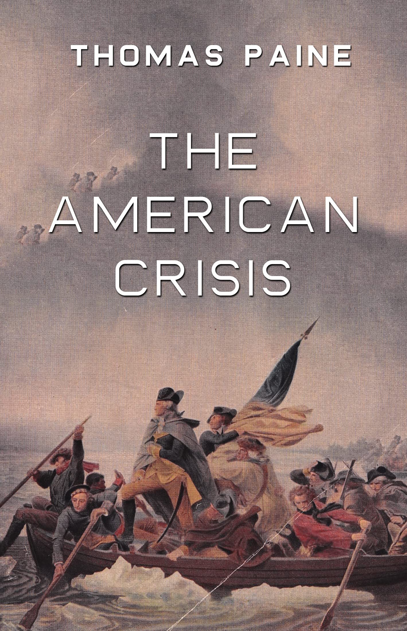 The American Crisis by Thomas Paine | Goodreads