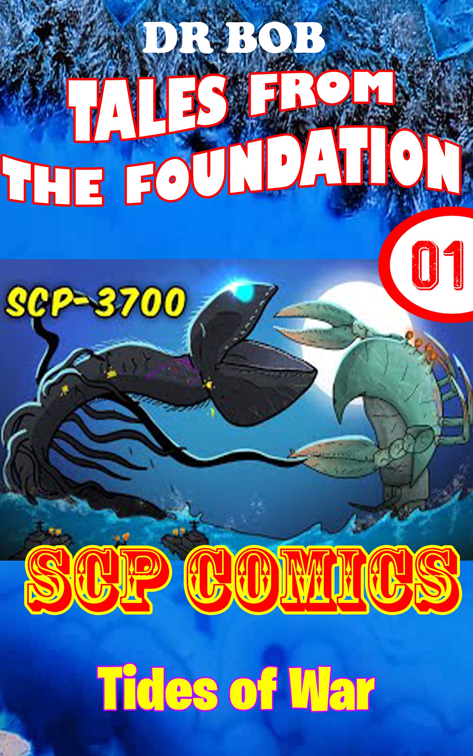 Tales From The Foundation | SCP Comics Vol 1: SCP-3700 Tides of War by ...