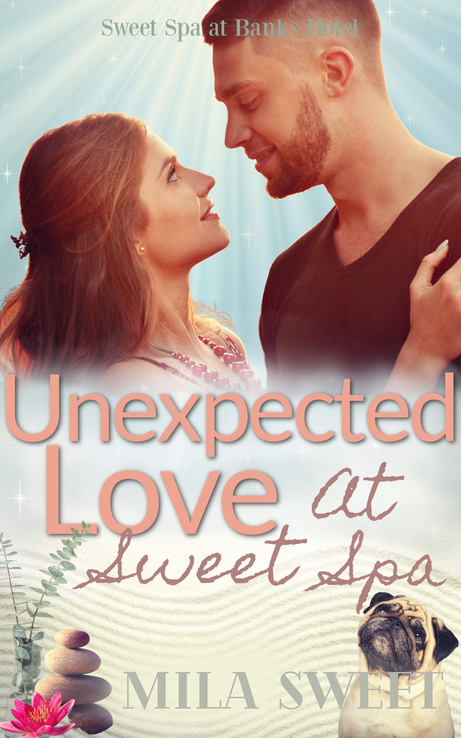 Unexpected Love at Sweet Spa: unexpected love romance by Mila Sweet | Goodreads