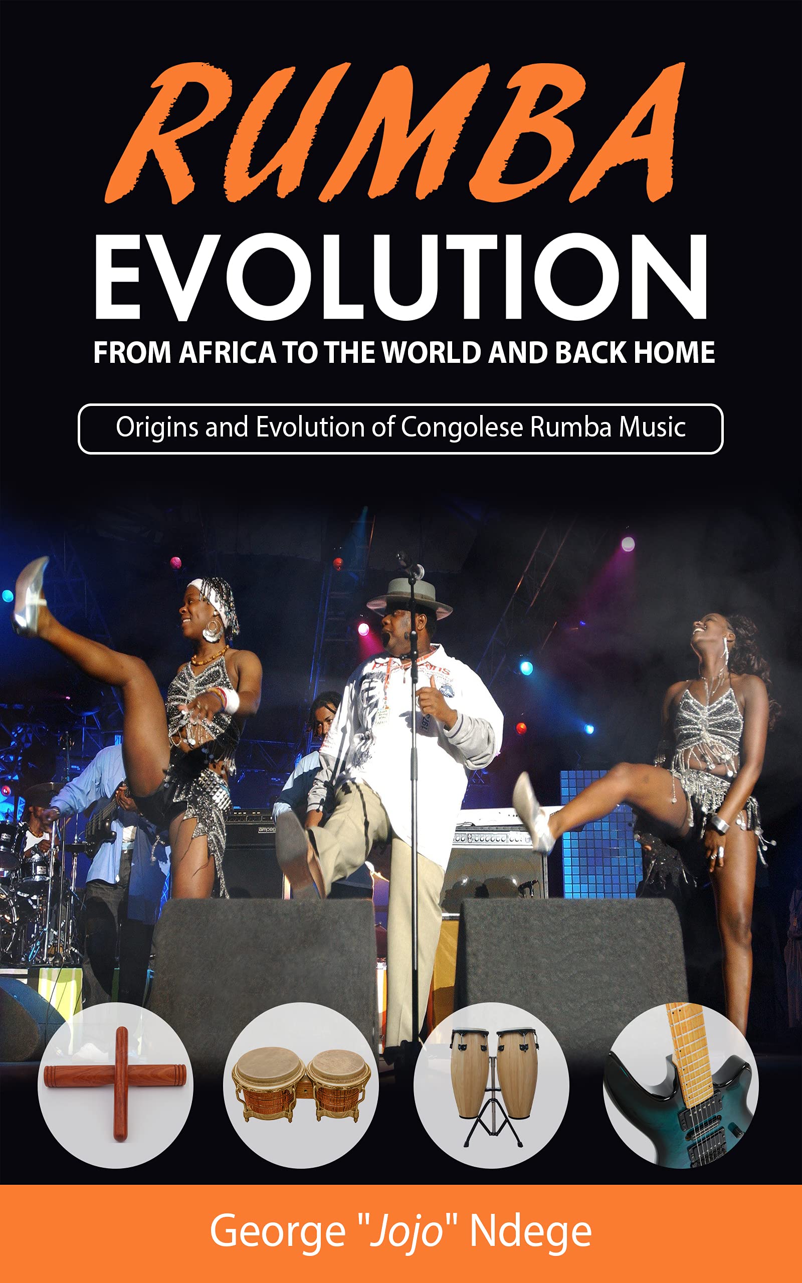 RUMBA EVOLUTION: From Africa to the World and Back Home. Origins and ...