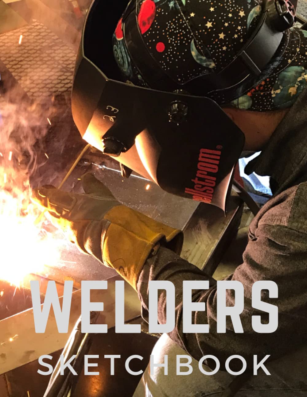 Welders Sketchbook by Clara's Creations | Goodreads