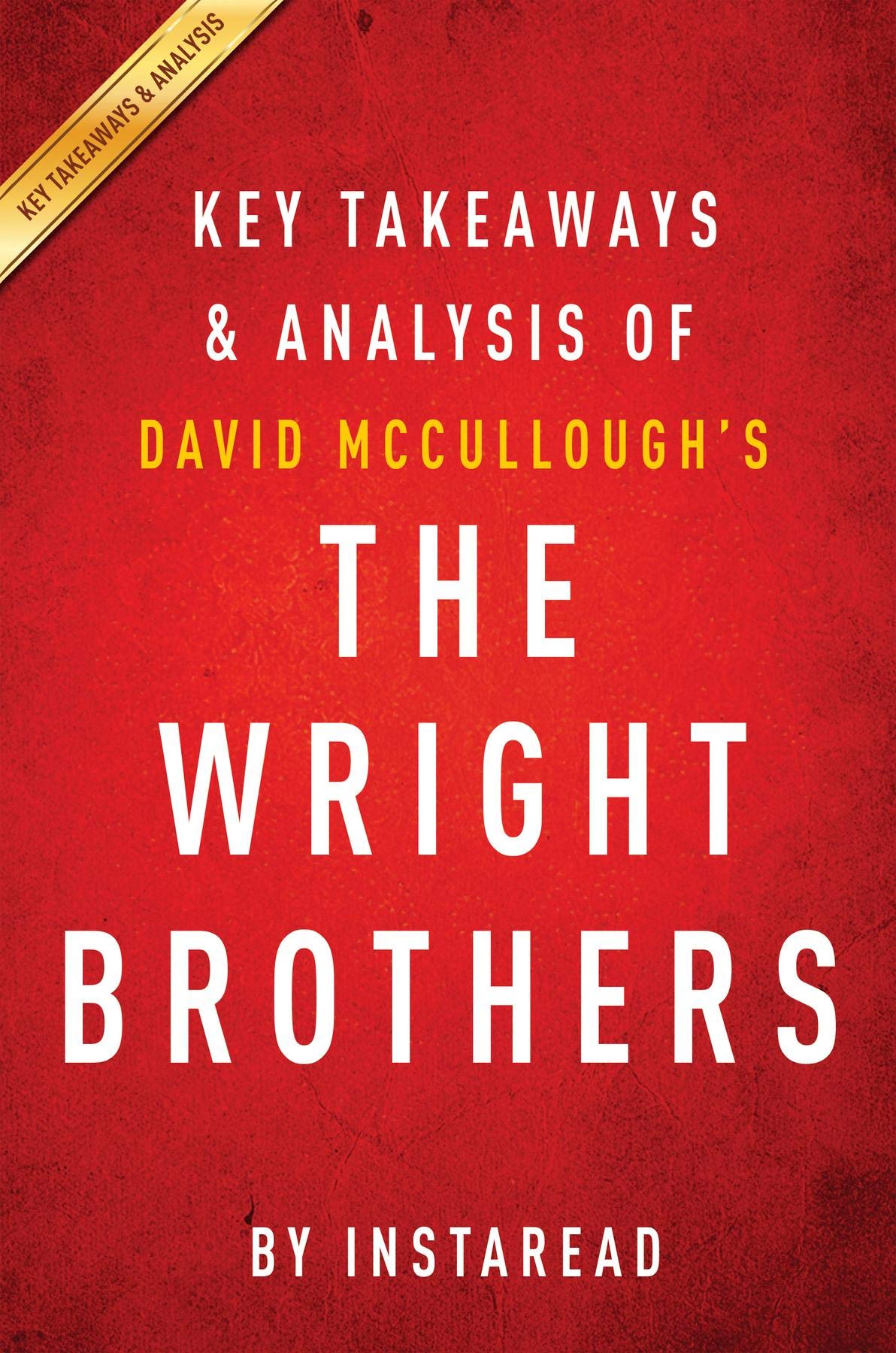 Summary of The Wright Brothers: by David McCullough | Includes Analysis ...