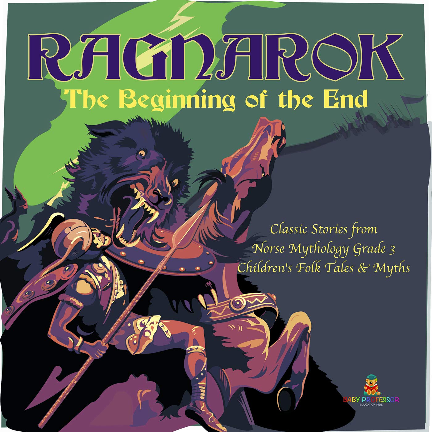 Ragnarok : The Beginning of the End | Classic Stories from Norse ...
