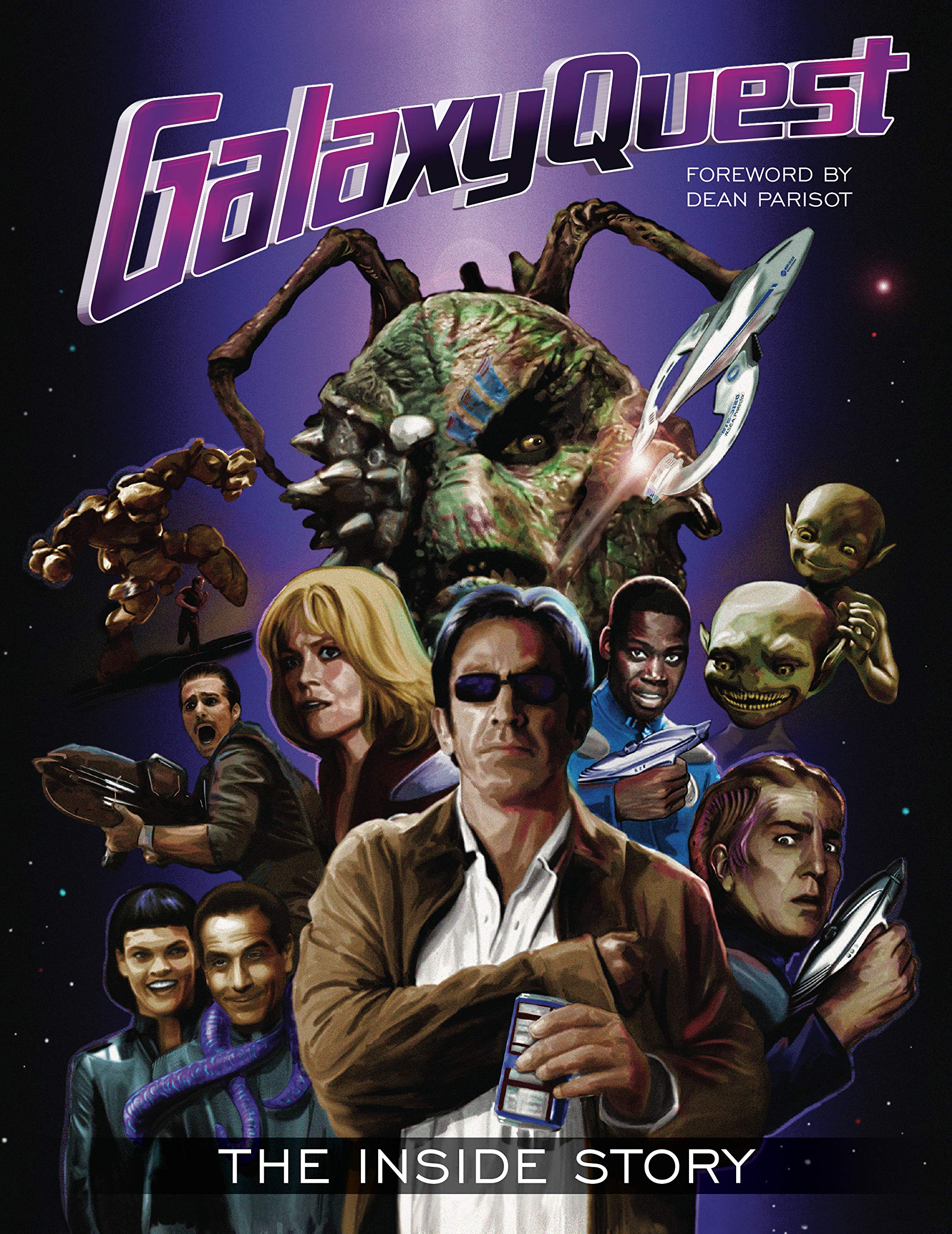 Galaxy Quest: The Inside Story by Matt McAllister | Goodreads
