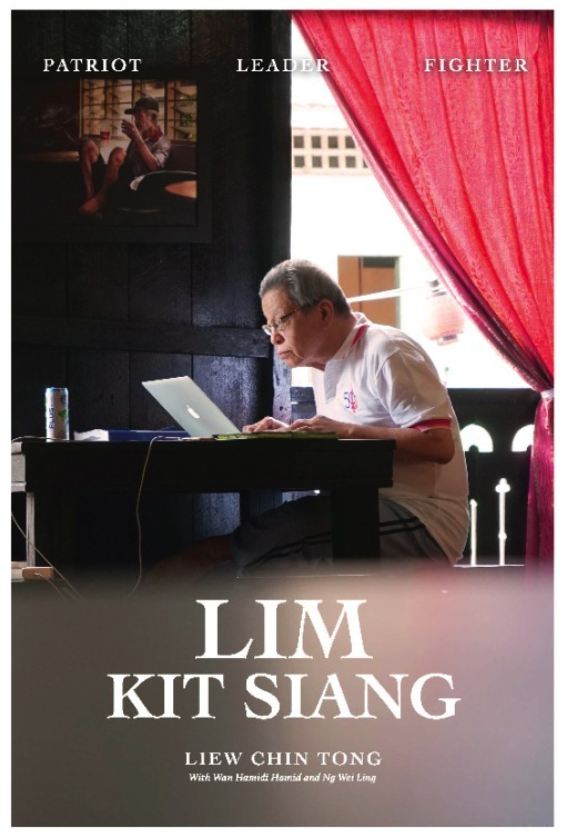 Lim Kit Siang - Patriot, Leader, Fighter by Liew Chin Tong | Goodreads