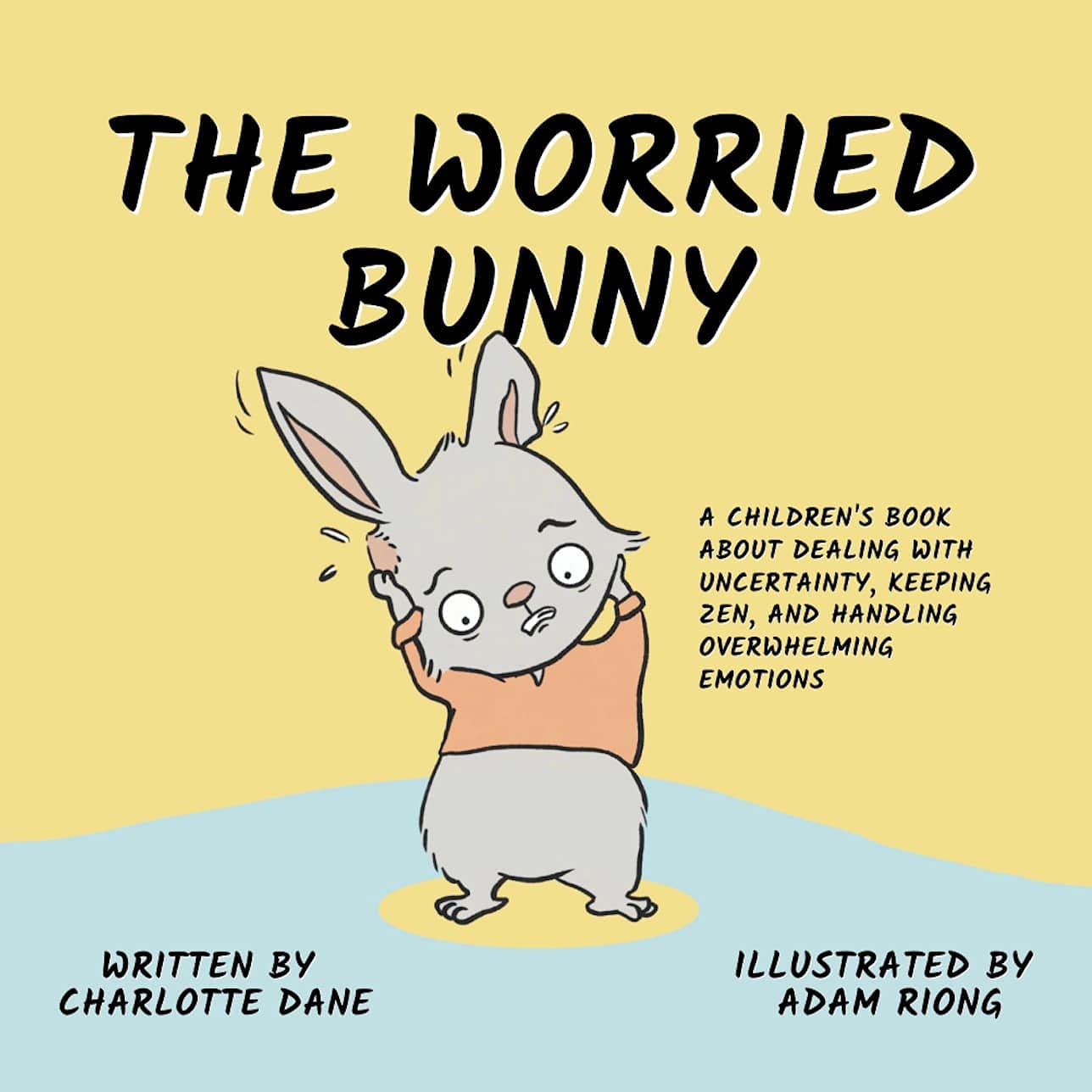 The Worried Bunny: A Children's Book About Dealing With Uncertainty ...
