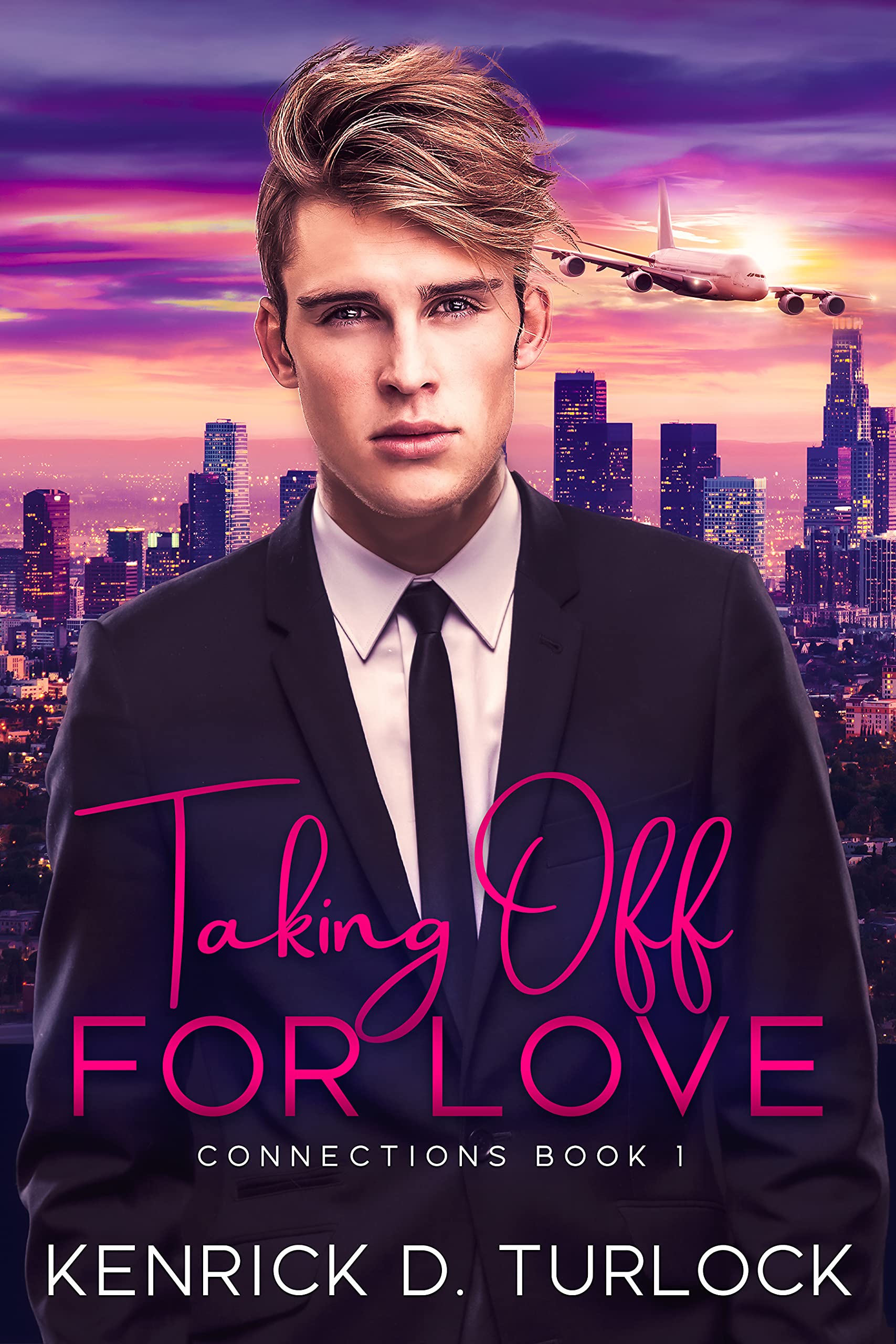 Taking Off for Love (Connections #1) by Kenrick D. Turlock | Goodreads