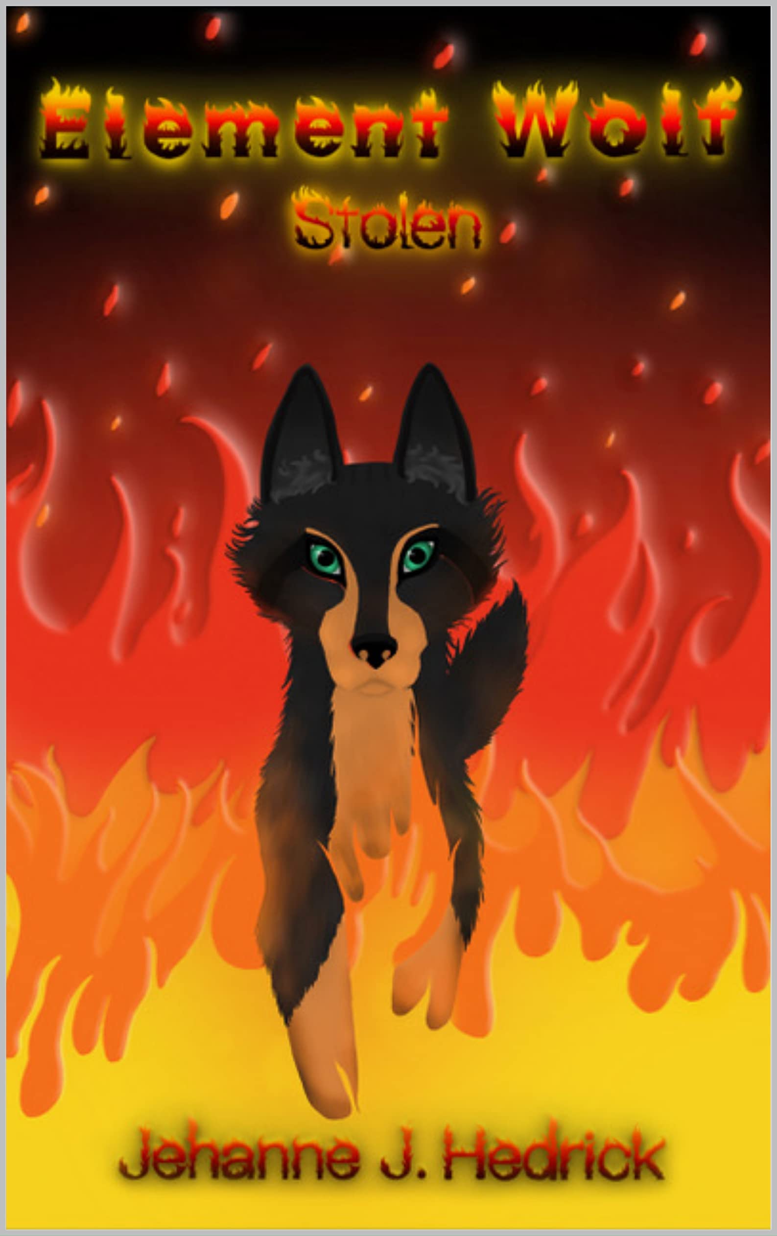 Element Wolf: Stolen by Jehanne J. Hedrick | Goodreads