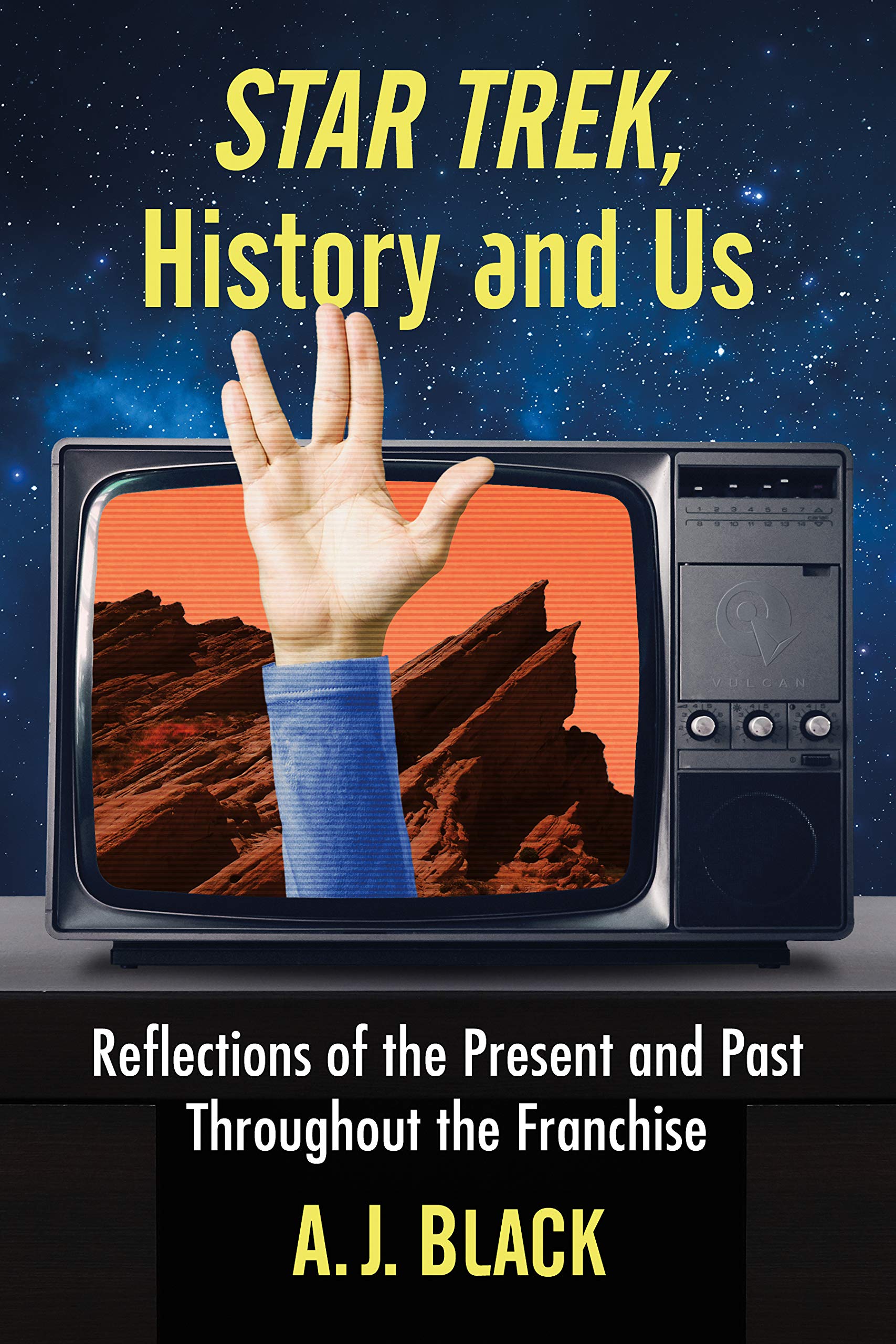 Star Trek, History and Us: Reflections of the Present and Past ...