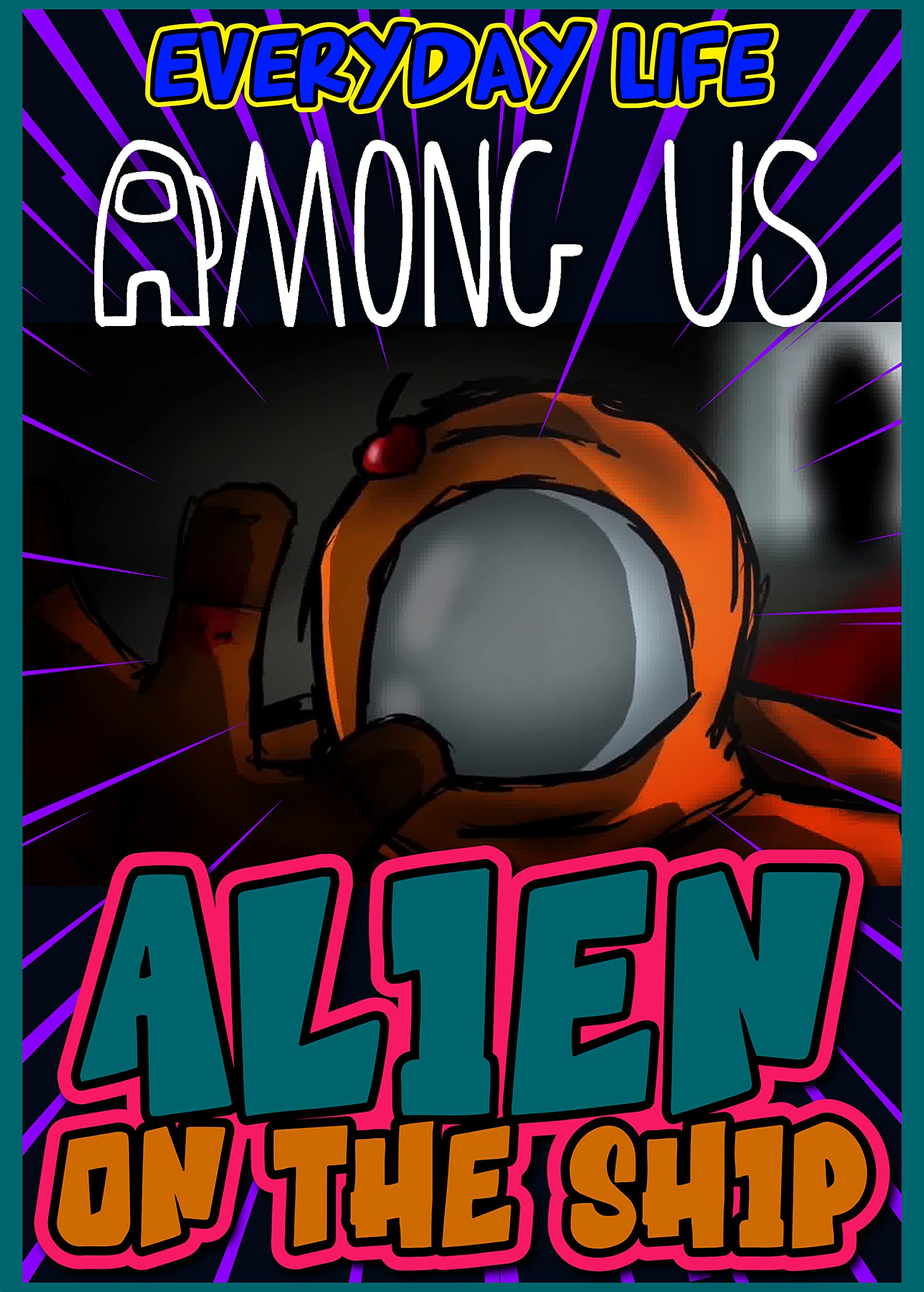 Crewmate and Impostor Everyday Life Comics : Among Us Alien On the Ship ...