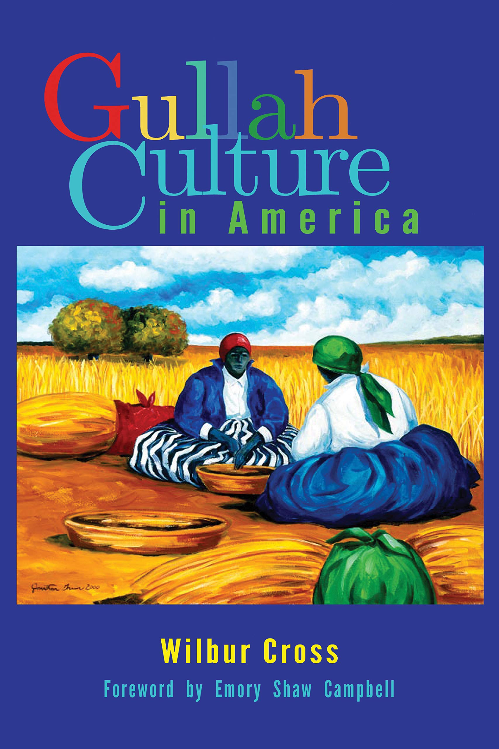 Gullah Culture in America by Wilbur Cross | Goodreads