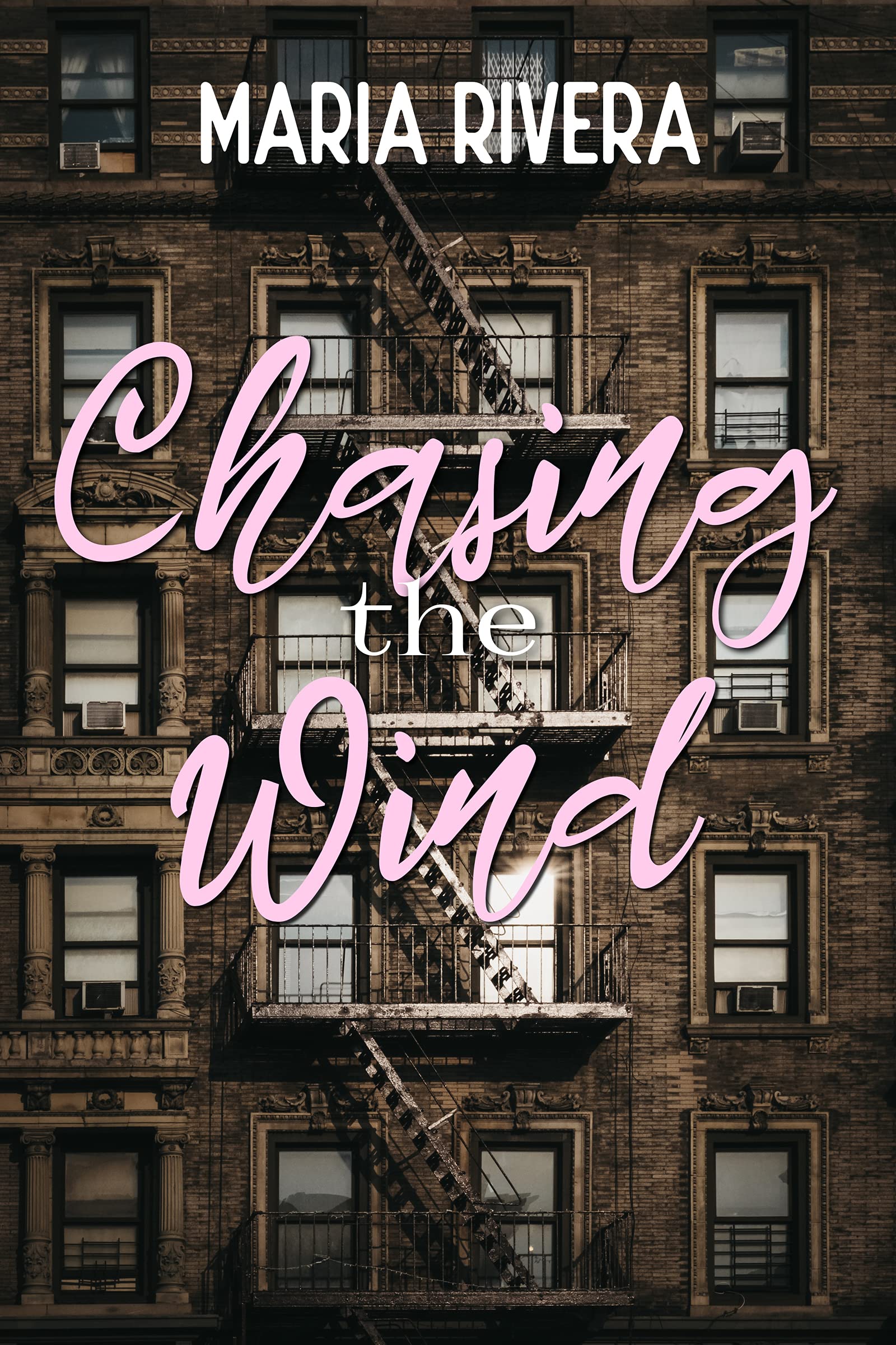 Chasing The Wind by María Rivera | Goodreads