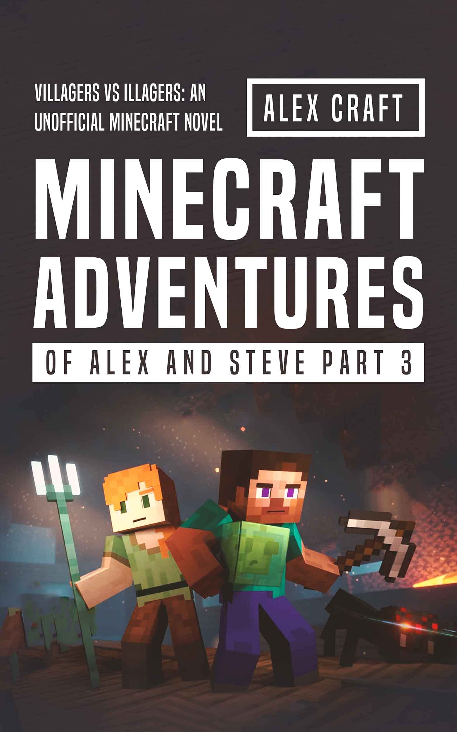 Minecraft Adventures of Alex and Steve Part 3: Villagers vs Illagers ...