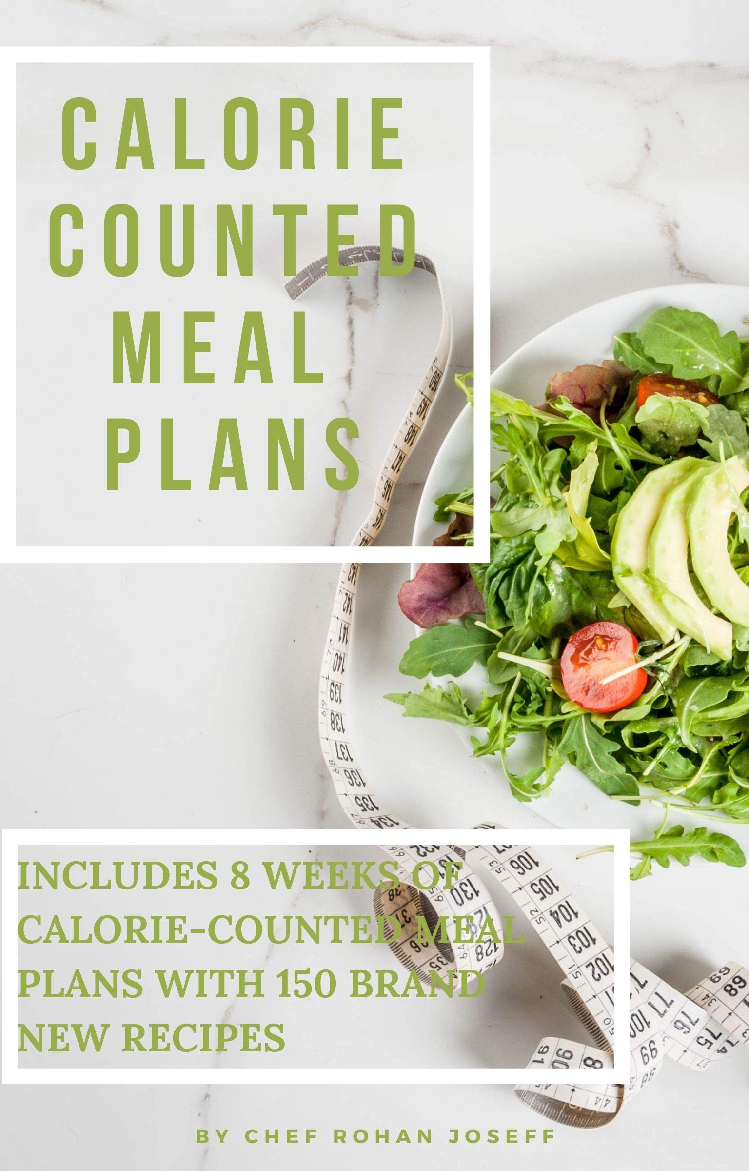 CALORIE COUNTER MEAL PLANS: INCLUDES 8 WEEKS OF CALORIE-COUNTED MEAL ...