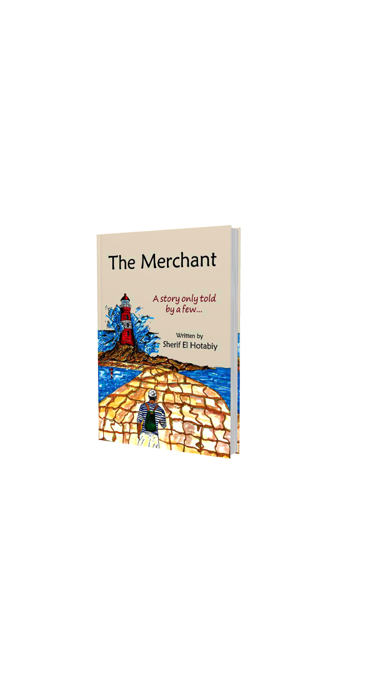 The Merchant - A story only told by a few by Sherif El-Hotabiy | Goodreads