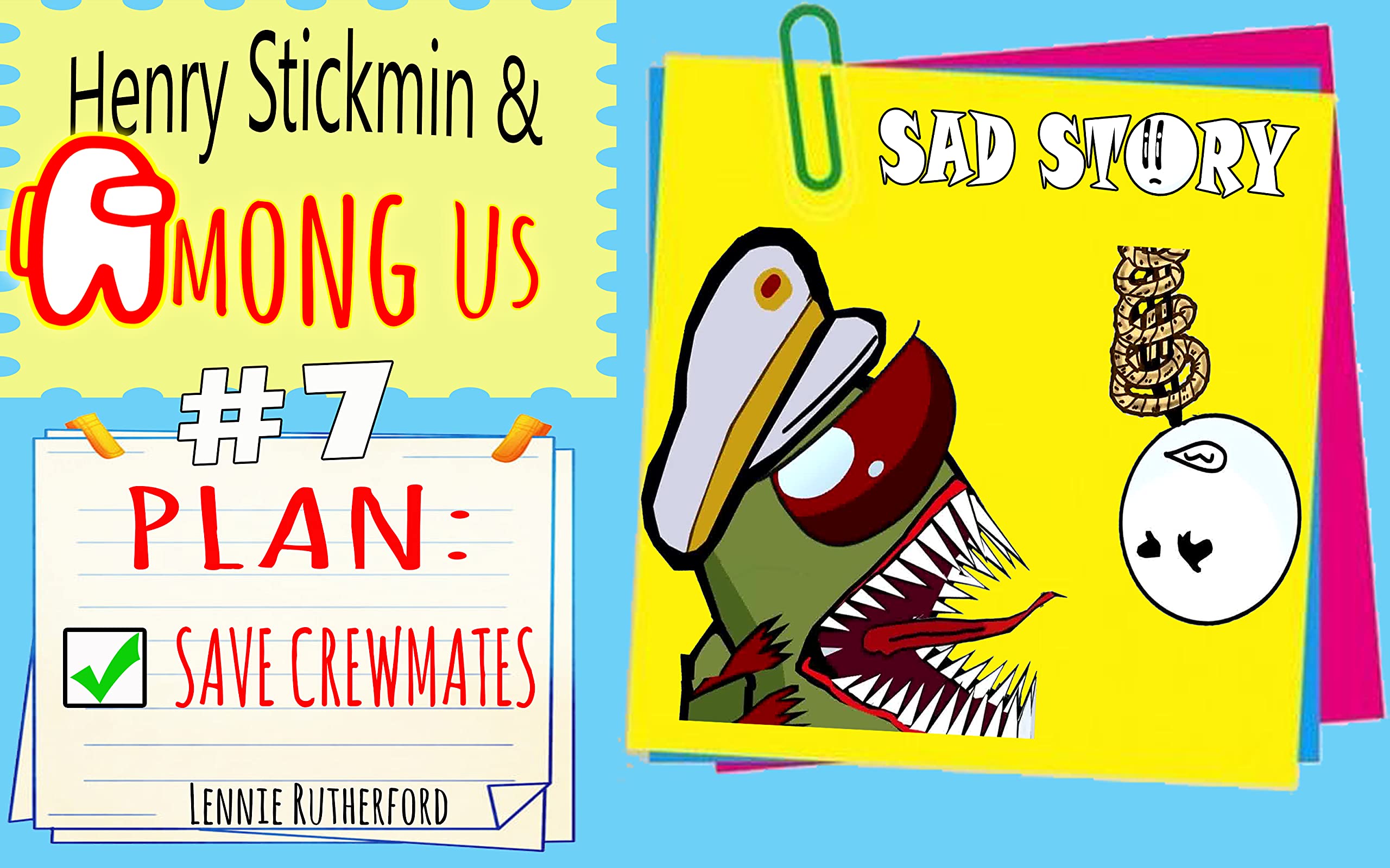 Henry Stickmin Vs Among Us Sad Story Chapter 7: Henry Save Crewmates by ...