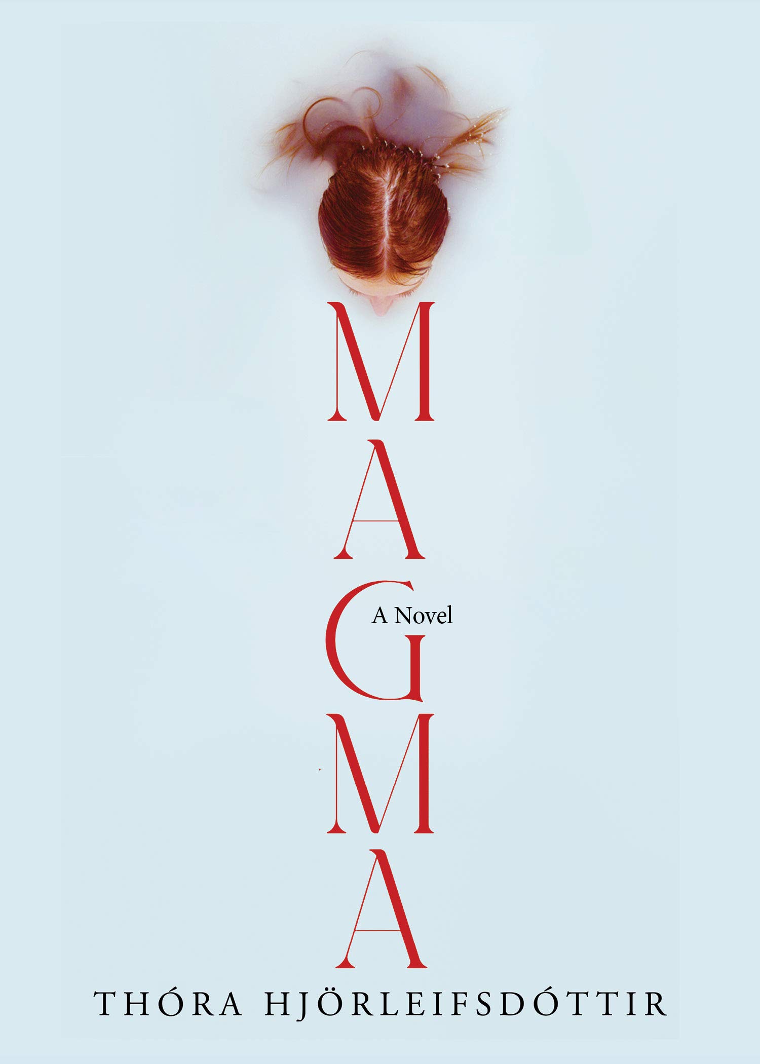 Magma: A Novel by Þóra Hjörleifsdóttir | Goodreads