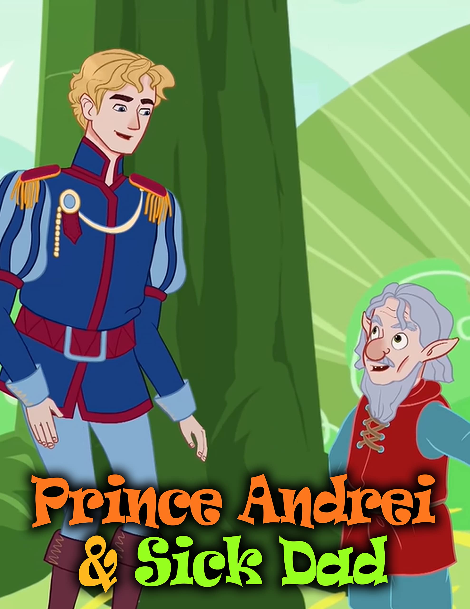 Story Of About The Prince Andrei and Sick Dad : Bedtime Stories For ...