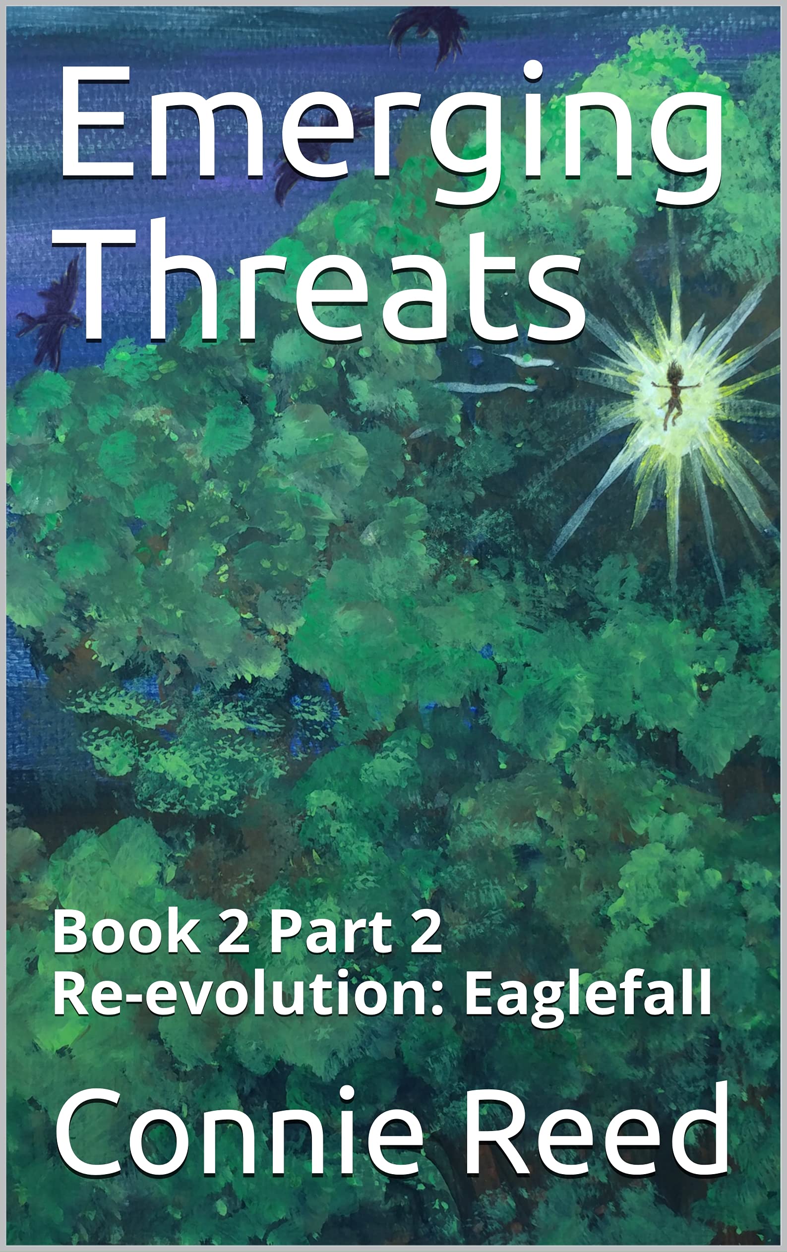 Emerging Threats: Book 2 Part 2 Re-evolution: Eaglefall by Connie Reed ...