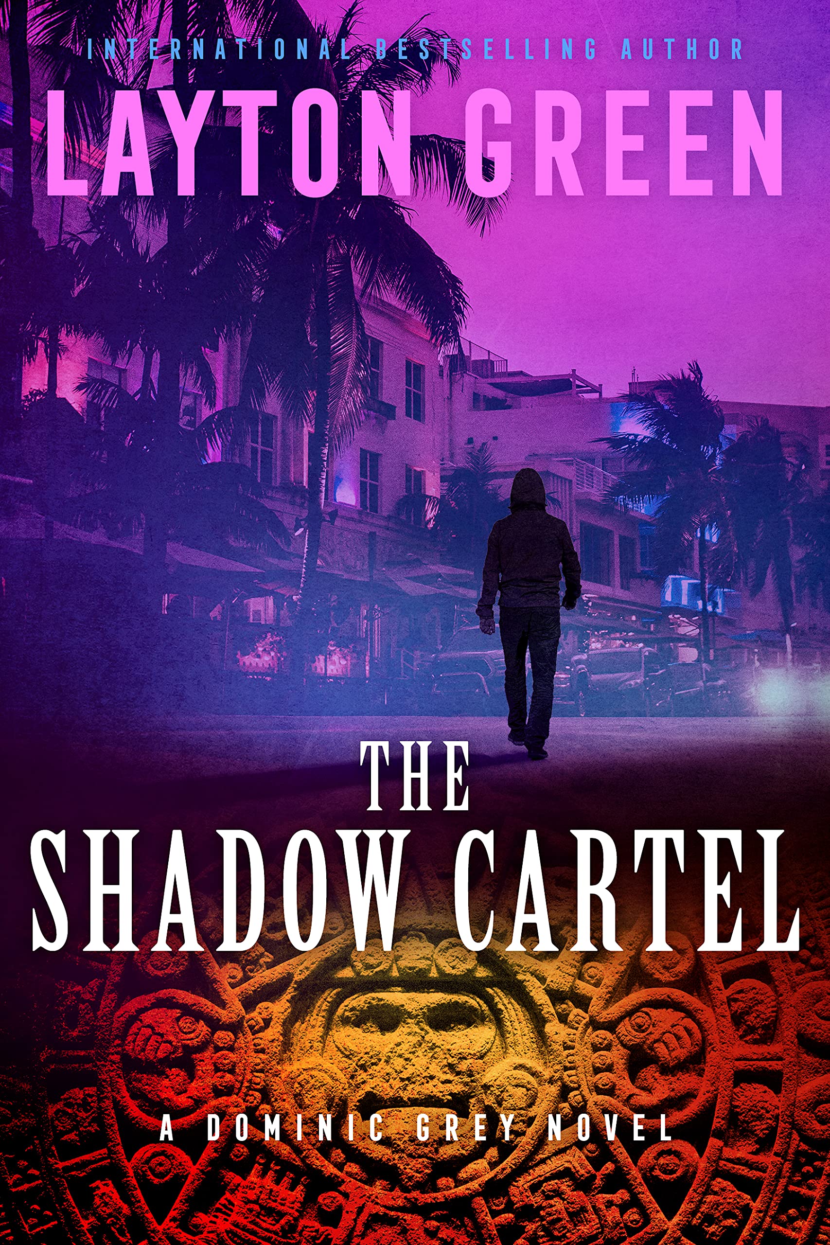 The Shadow Cartel: An International Mystery Thriller by Layton Green ...