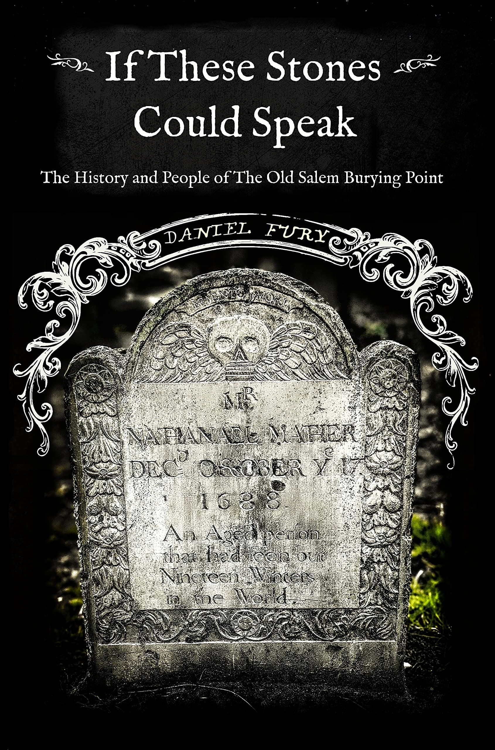If These Stones Could Speak: The History and People of the Old Salem ...