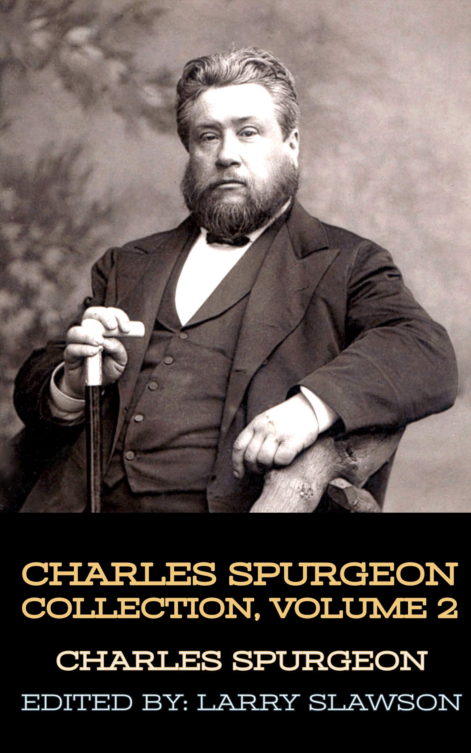 Charles Spurgeon Collection, Volume 2 by Charles Haddon Spurgeon ...