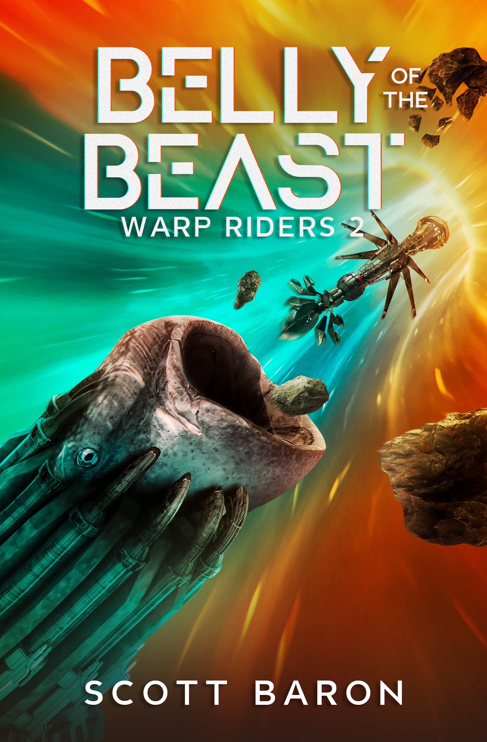 Belly of the Beast (Warp Riders, #1) by Scott Baron | Goodreads