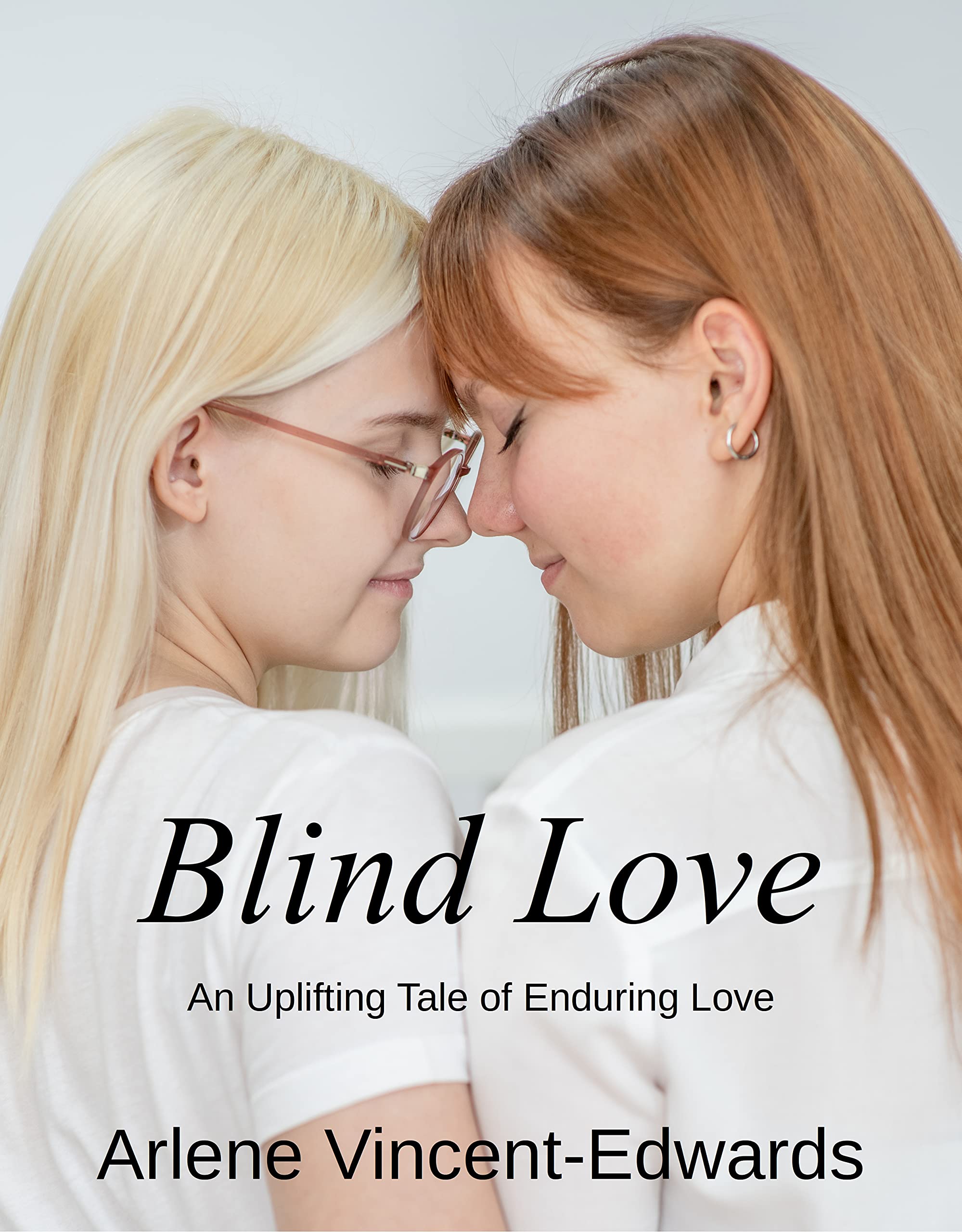 Blind Love: An Uplifting Tale of Enduring Love by Arlene Vincent ...