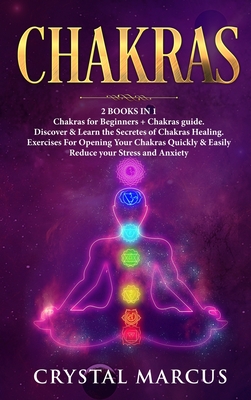 Chakras 2 books in 1: Discover and Learn the Secrets of Chakras Healing ...