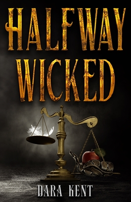 Halfway Wicked: (Wildes on the Hunt #1) by Dara Kent | Goodreads