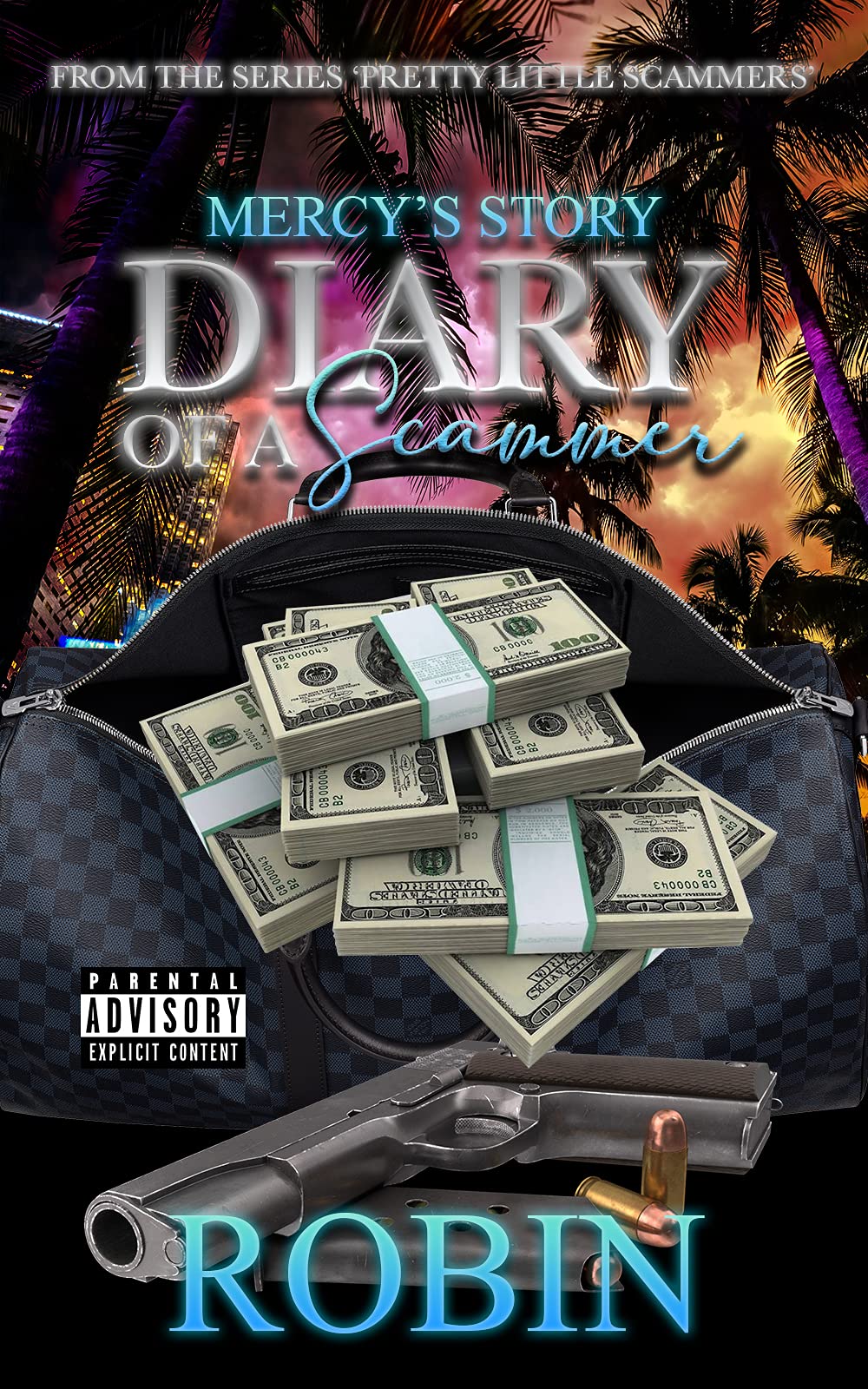 Diary of a Scammer: Mercy's Story (Pretty Little Scammers) by Robin ...