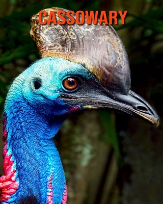Cassowary: Amazing Photos & Fun Facts Book About Cassowary For Kids by ...