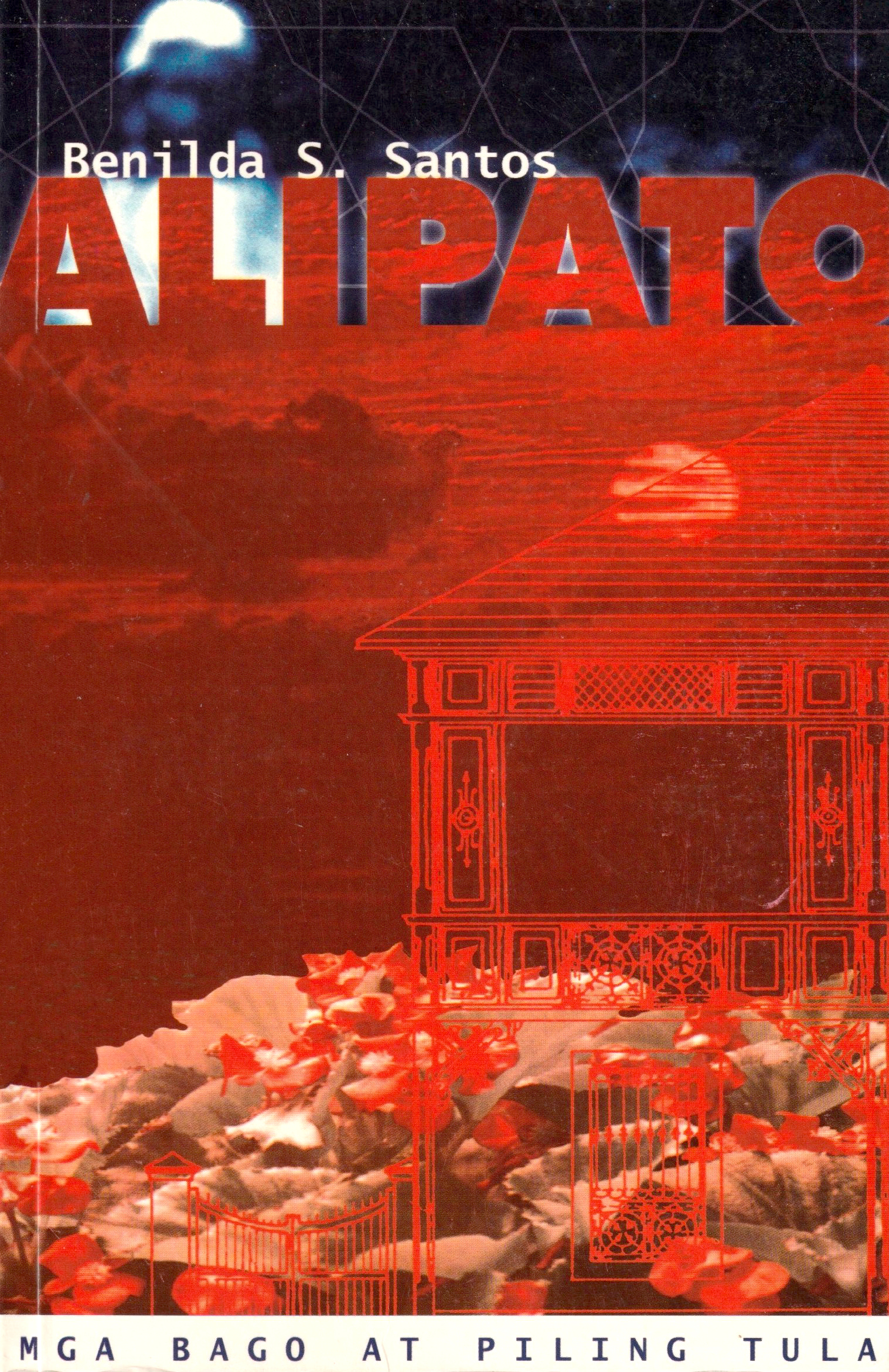 Alipato: Mga bago at piling tula by Benilda S. Santos | Goodreads