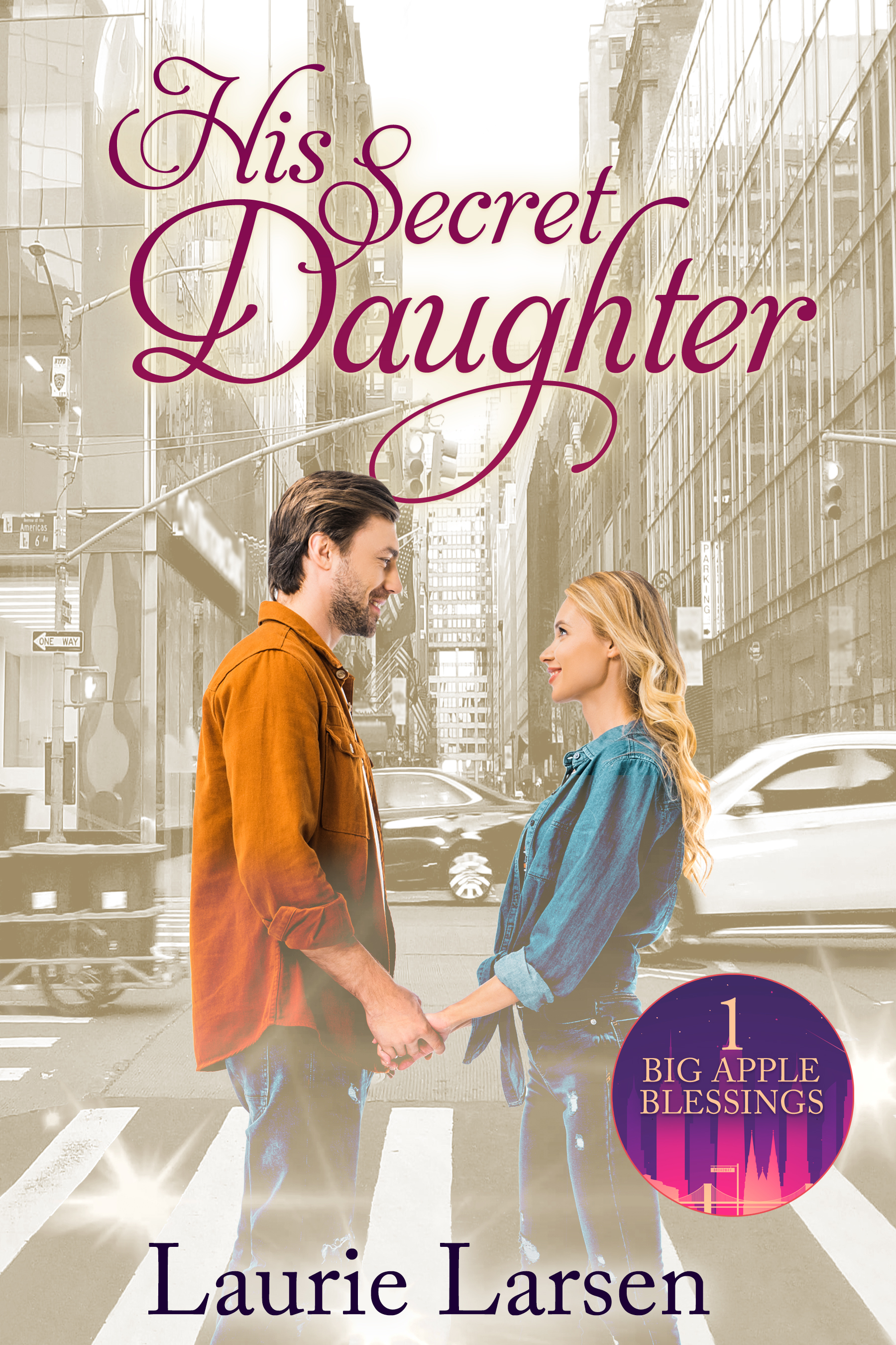 His Secret Daughter by Laurie Larsen | Goodreads