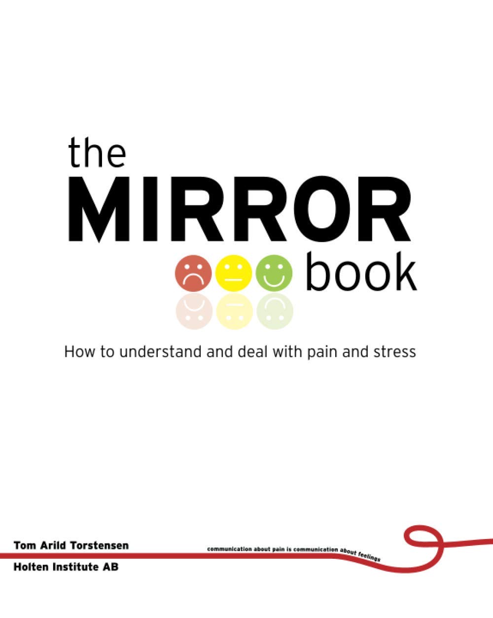 The MIRROR Book: How to understand and deal with pain and stress by Tom ...