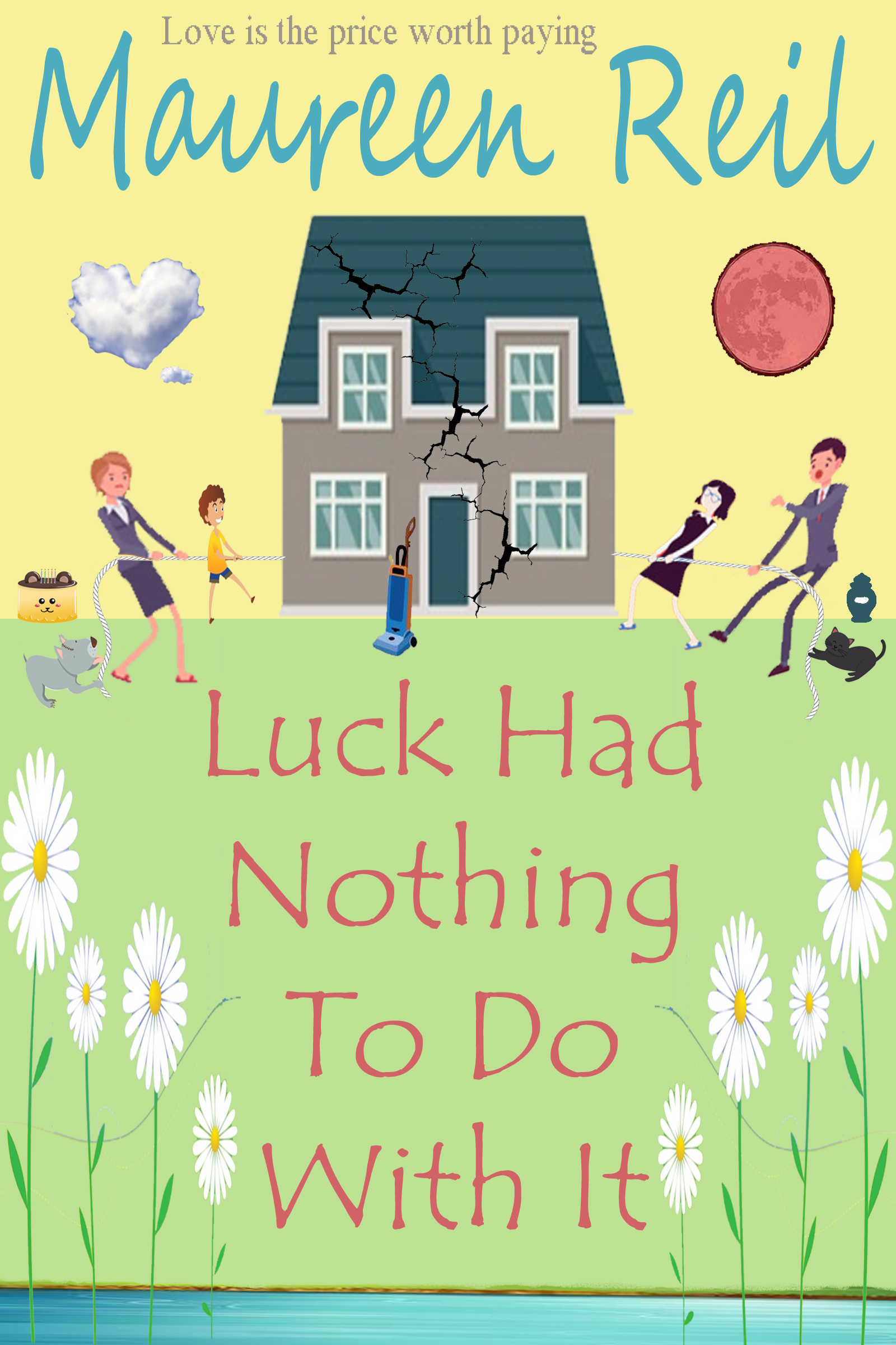 Luck Had Nothing To Do With It by Maureen Reil | Goodreads