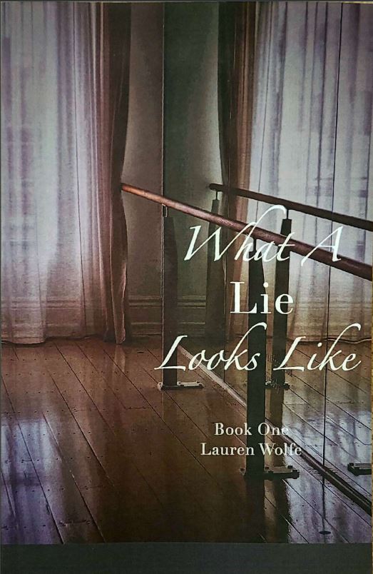 What A Lie Looks Like (What A Lie Looks Like #1) by Lauren Wolfe ...
