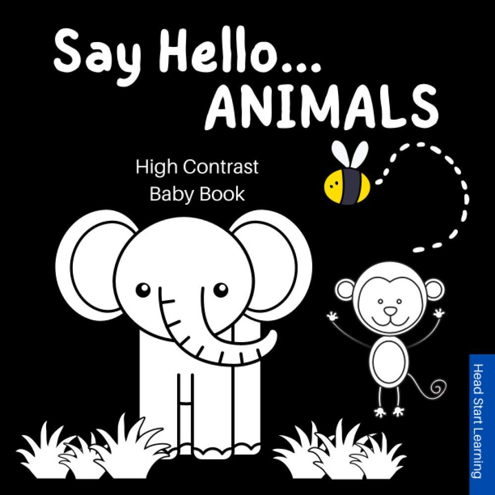 Say Hello Animals, High Contrast Baby Book: Black and White Book by ...