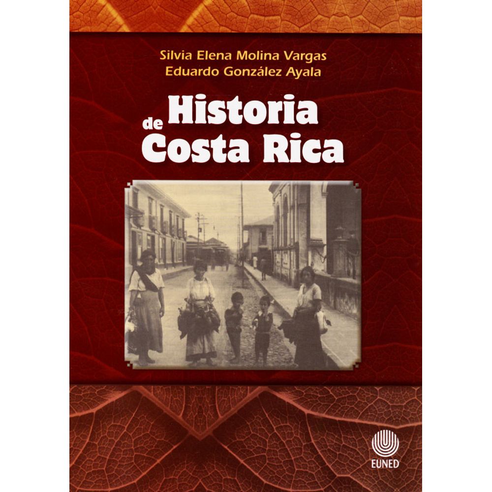 Historia de Costa Rica by Silvia Elena Molina Vargas | Goodreads