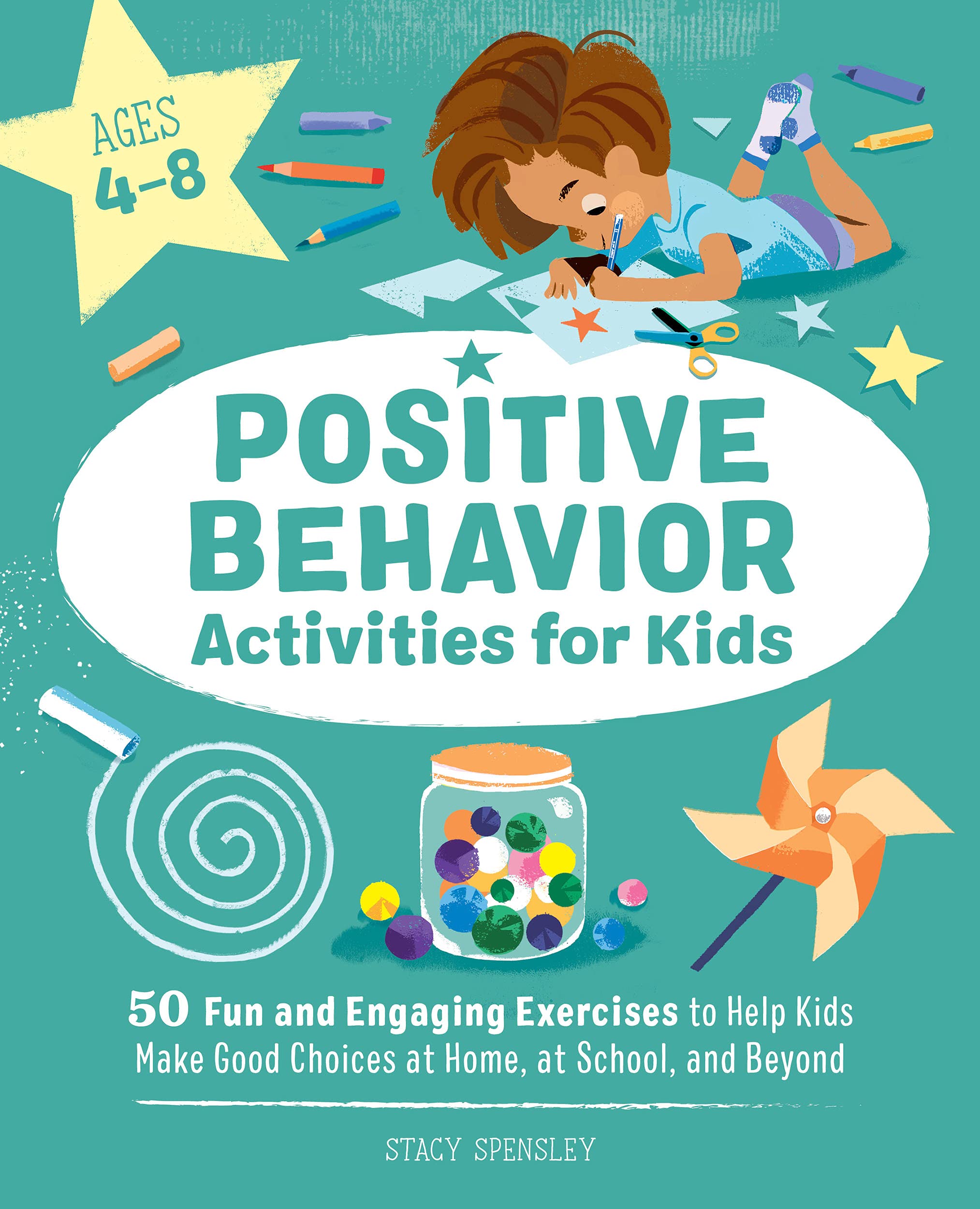 Positive Behavior Activities for Kids: 50 Fun and Engaging Exercises to ...