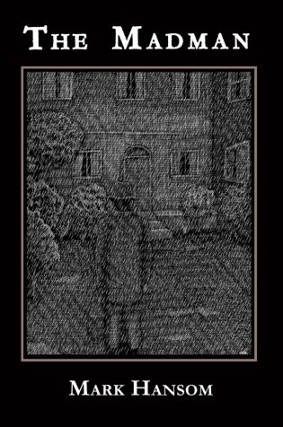 The Madman by Mark Hansom | Goodreads