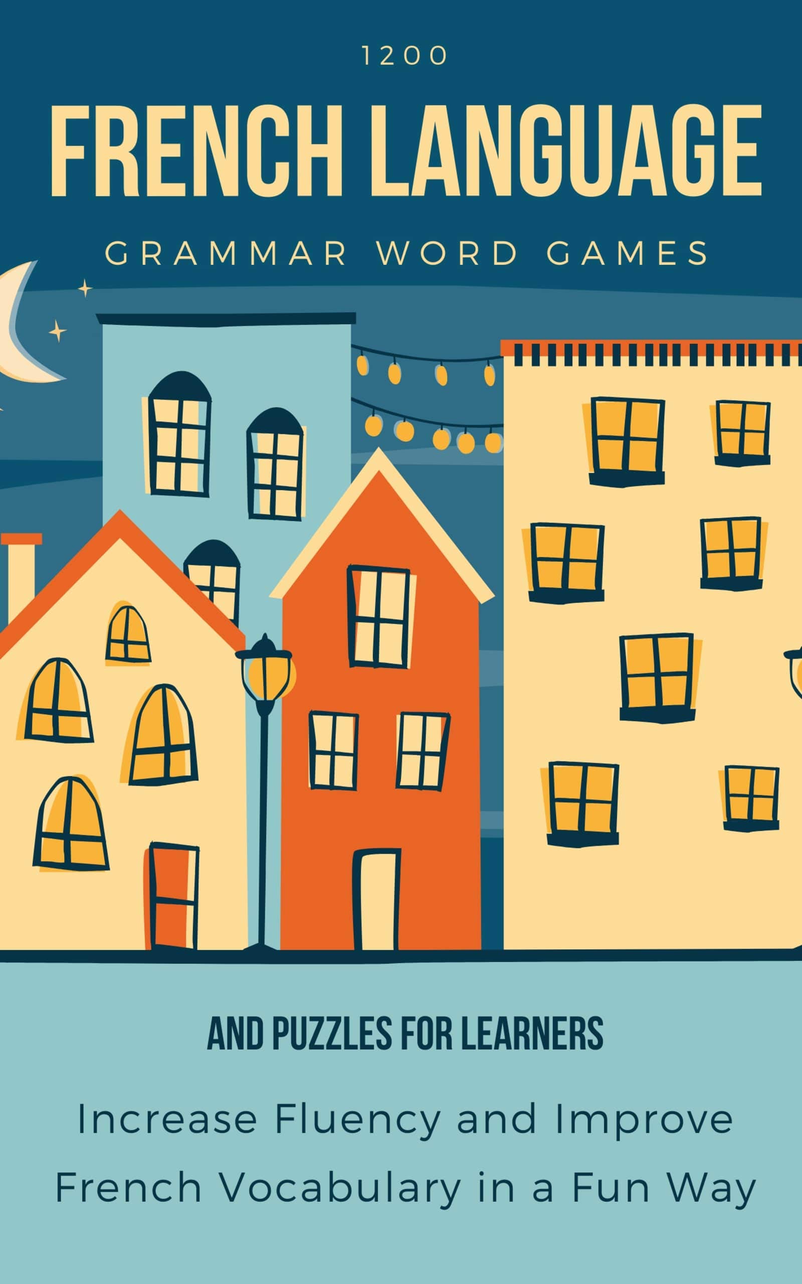 1200 French Language Grammar Word Games and Puzzles for Learners ...