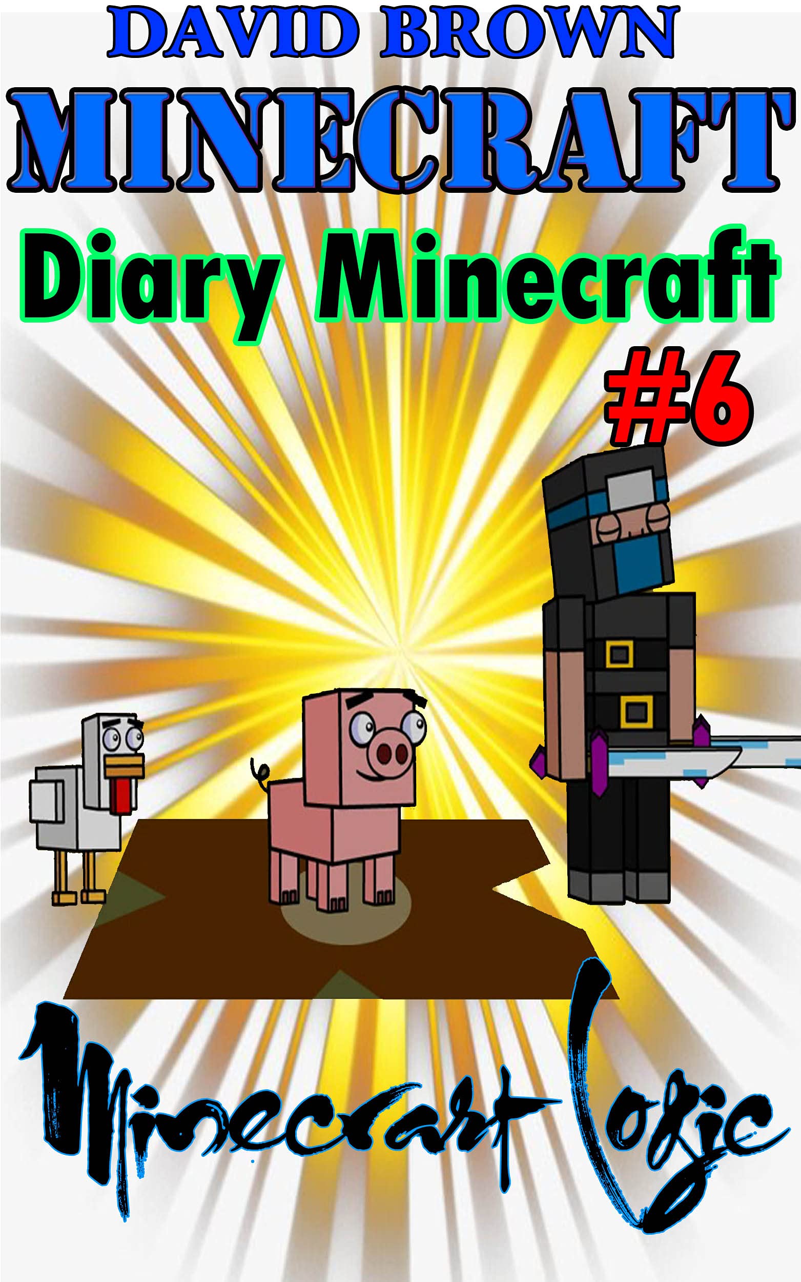 Diary Minecraft Comics: Minecraft Comics 6 by David Brown | Goodreads