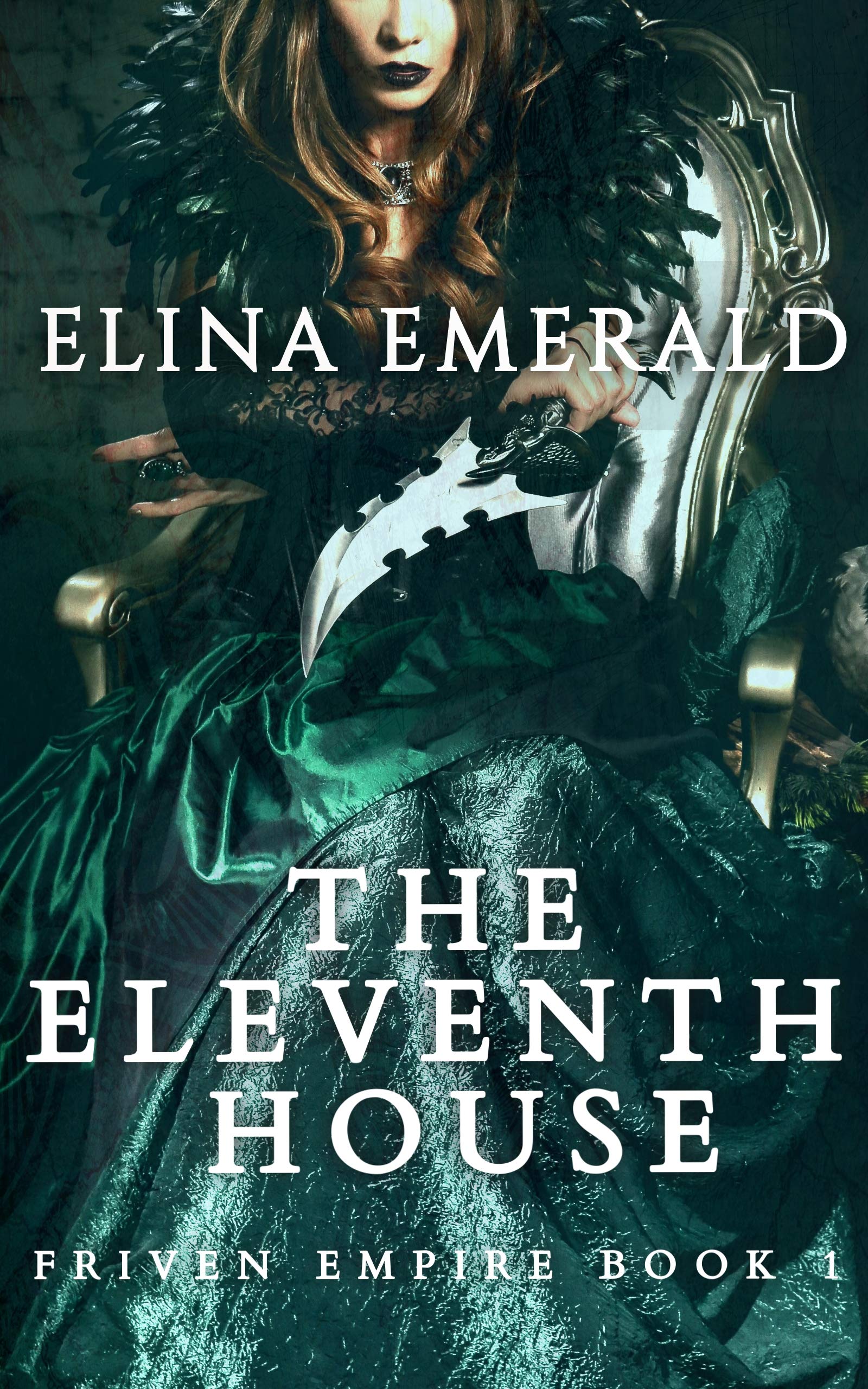 The Eleventh House (Friven Empire #1) by Elina Emerald | Goodreads