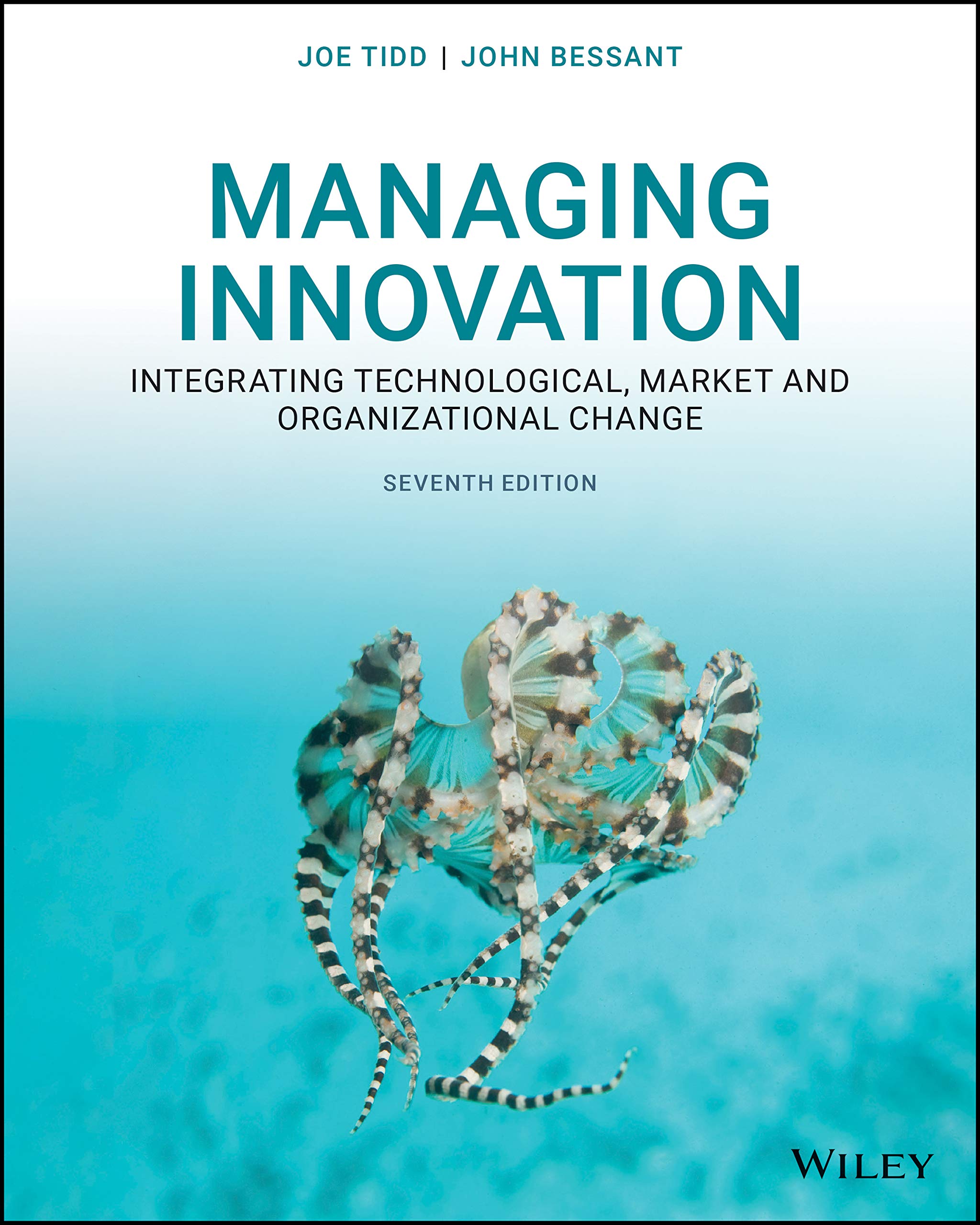 Managing Innovation: Integrating Technological, Market and ...