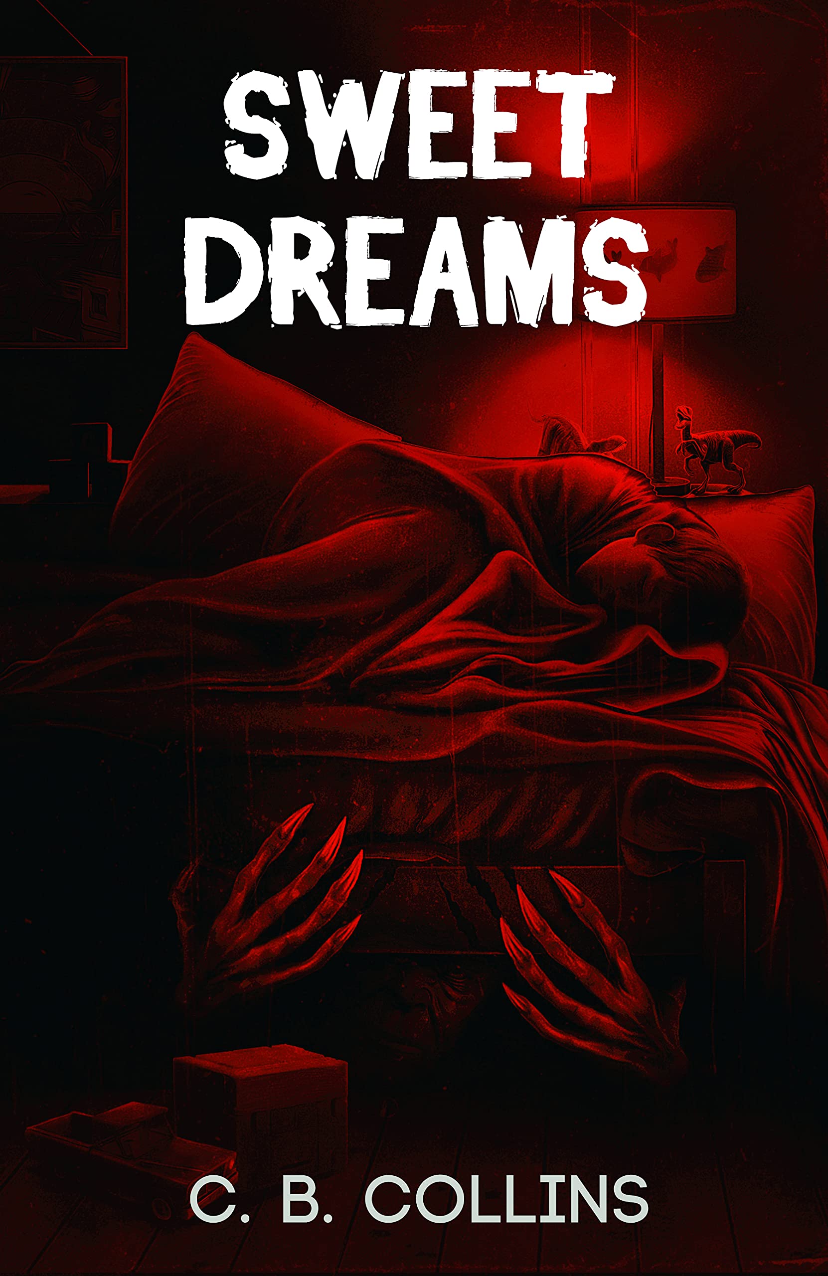 Sweet Dreams: A Horror Novelette by C.B. Collins | Goodreads