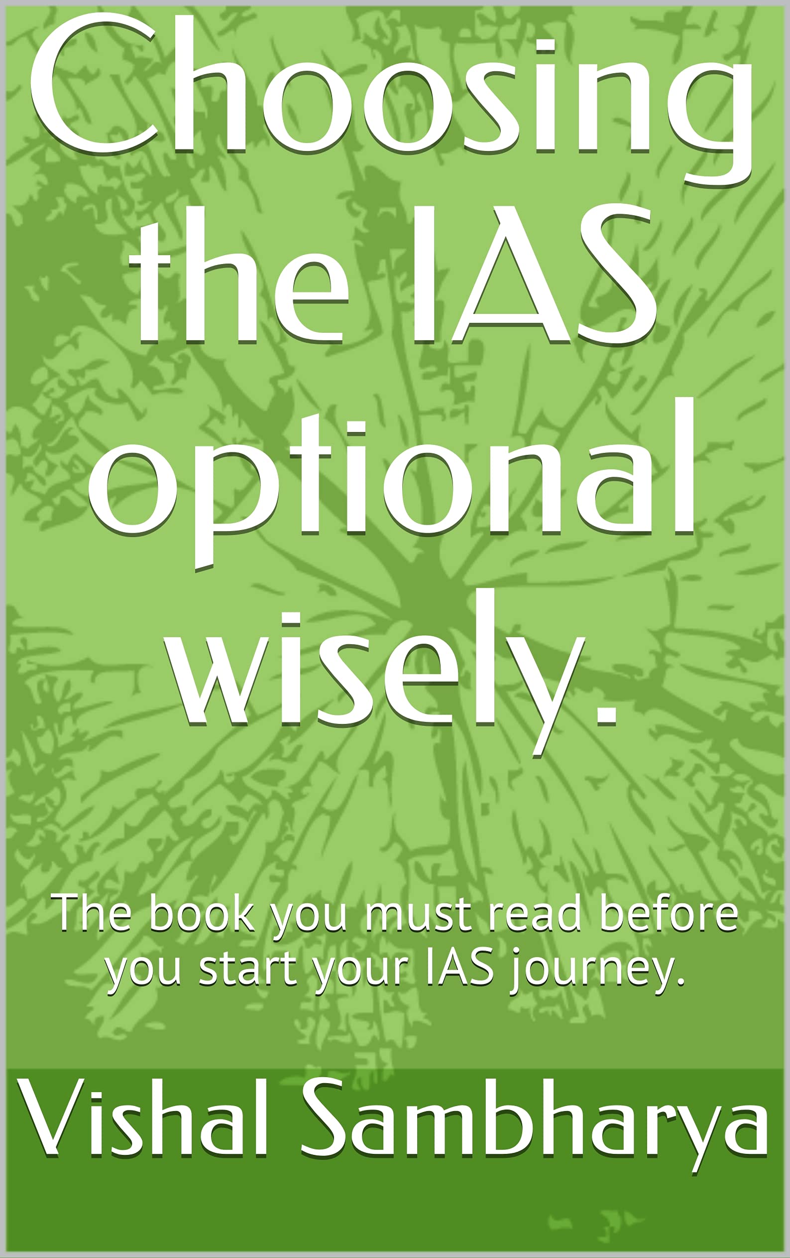 Choosing the IAS optional wisely.: The book you must read before you ...