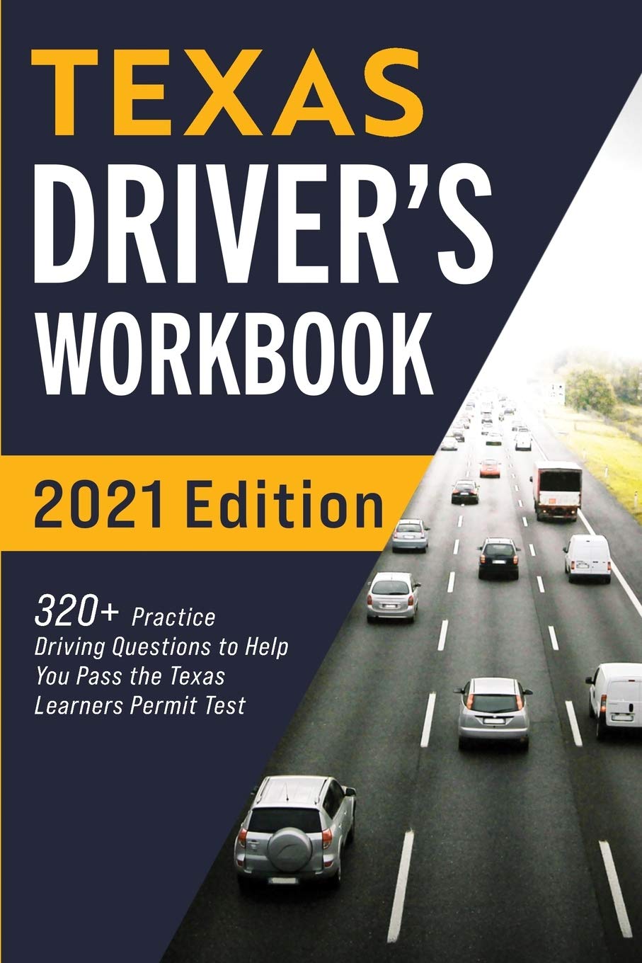 Texas Driver’s Workbook: 320+ Practice Driving Questions to Help You ...